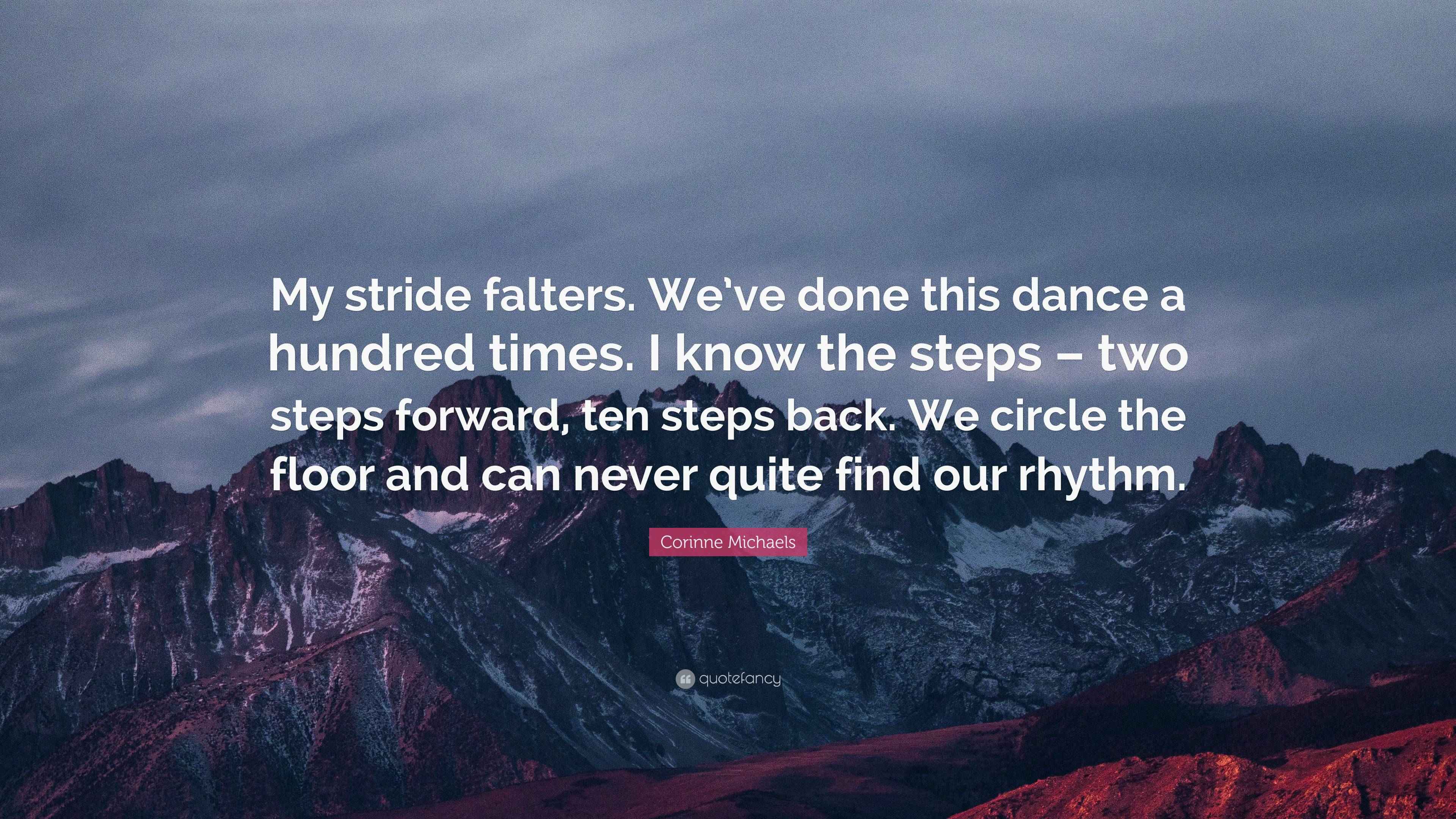 Corinne Michaels Quote: “My stride falters. We’ve done this dance a ...