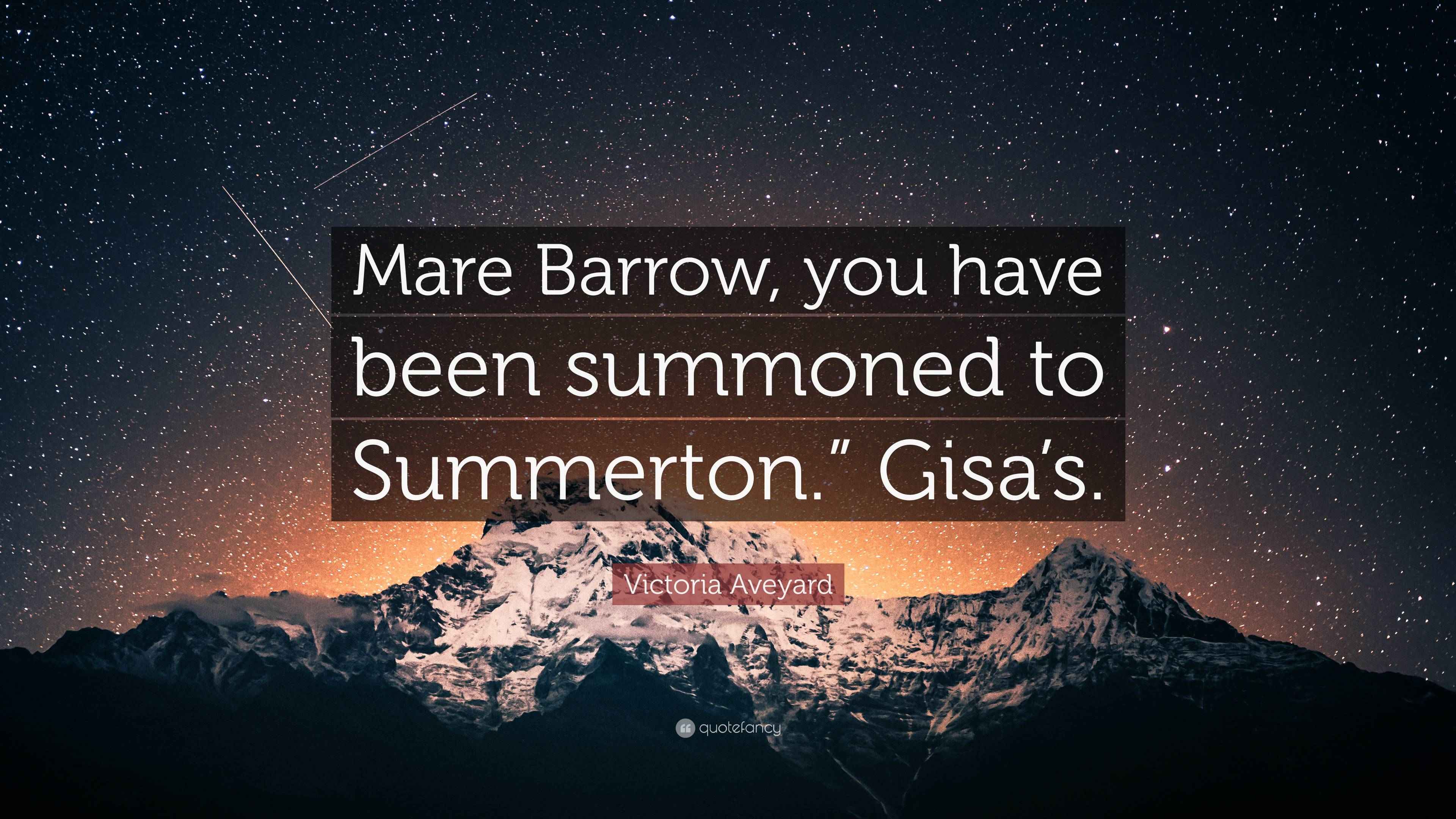 Victoria Aveyard Quote: “Mare Barrow, you have been summoned to ...