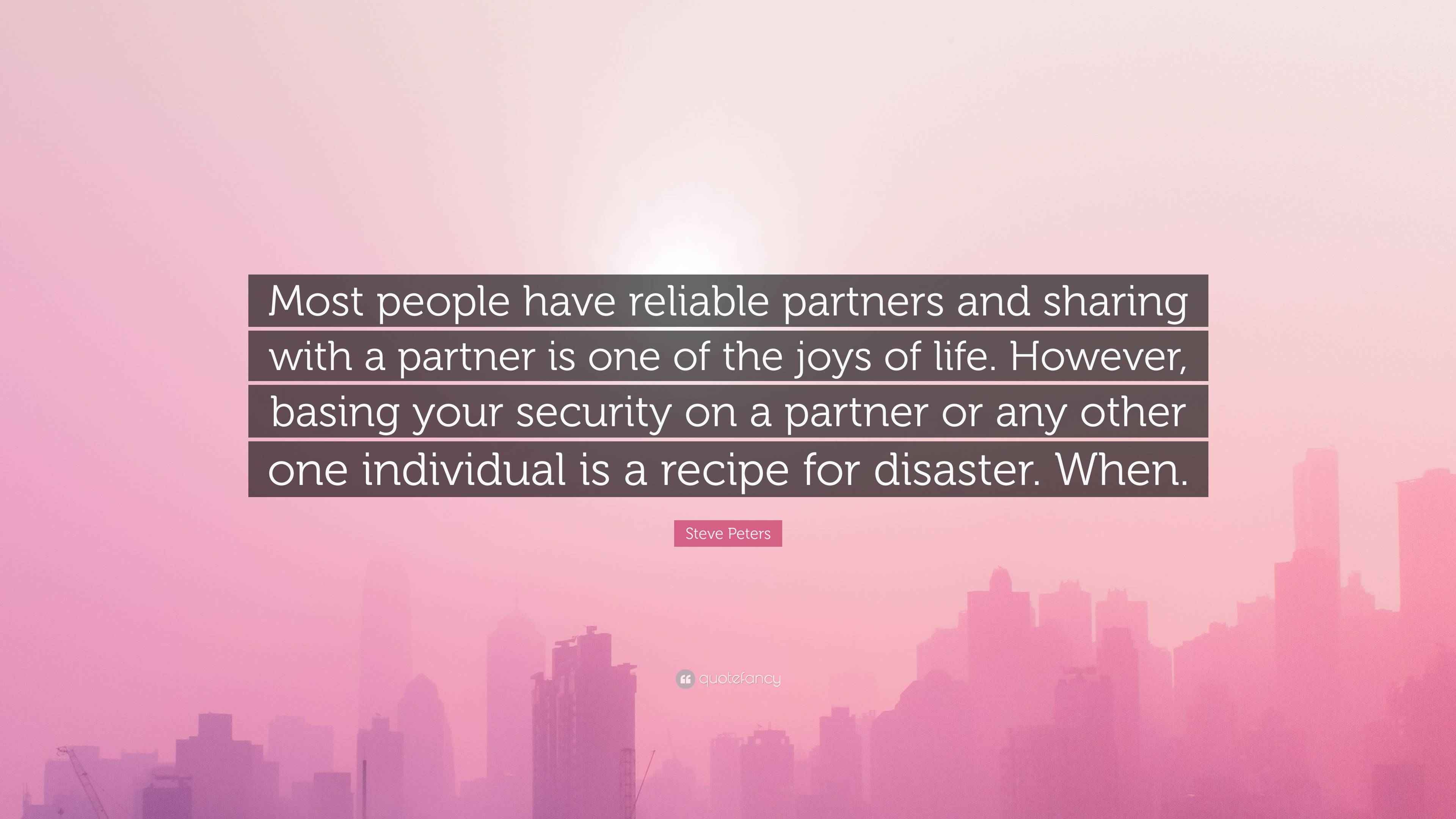Steve Peters Quote: “Most people have reliable partners and sharing ...