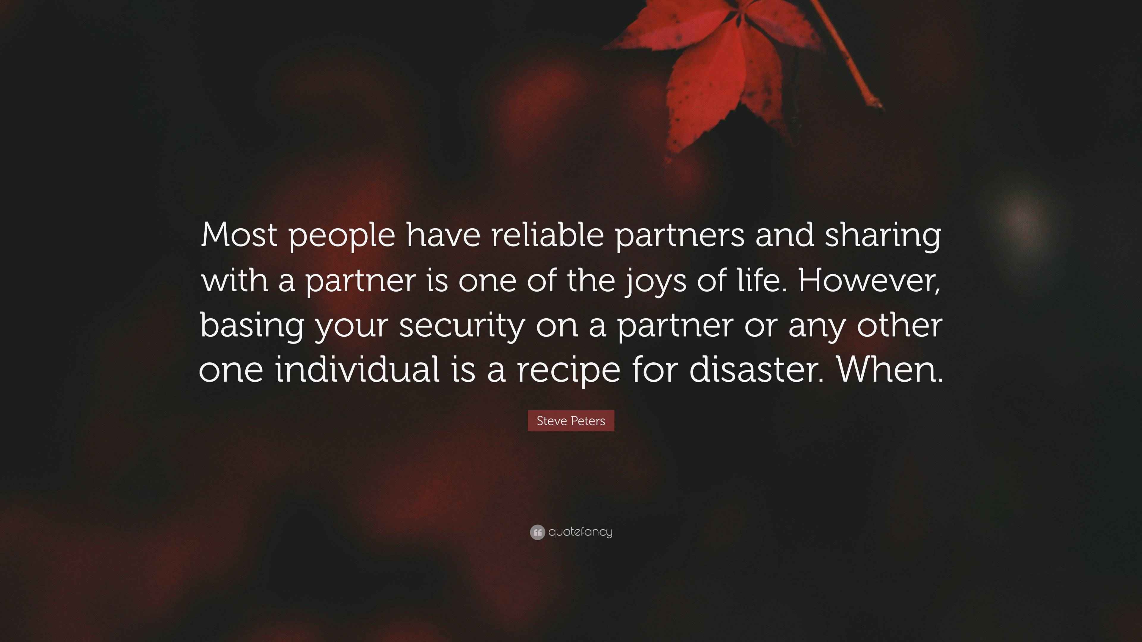 Steve Peters Quote: “Most people have reliable partners and sharing ...