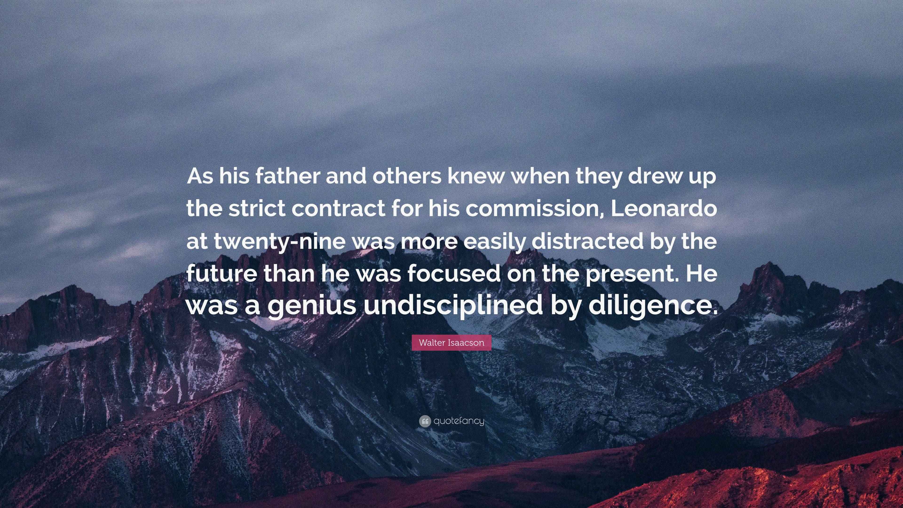 Walter Isaacson Quote: “As his father and others knew when they drew up ...
