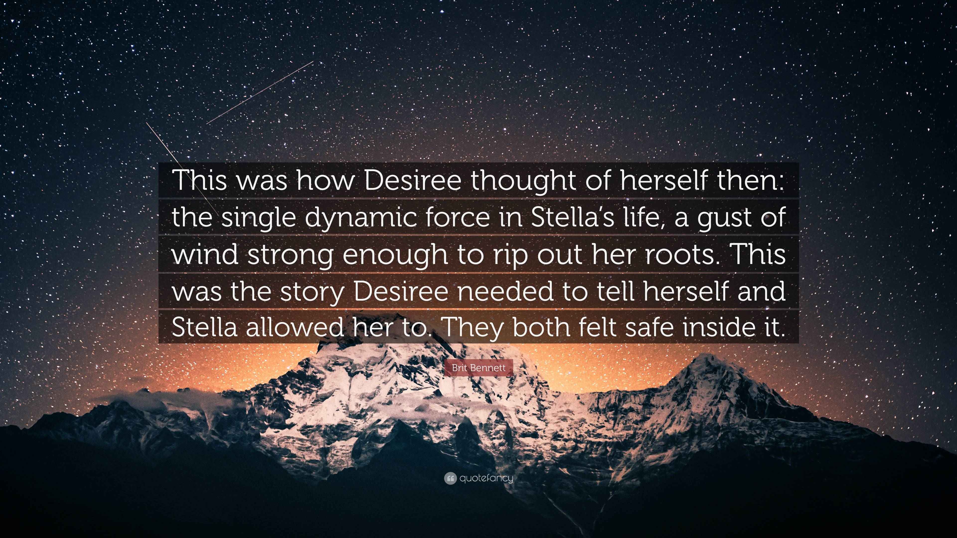 Brit Bennett Quote: “This was how Desiree thought of herself then: the ...