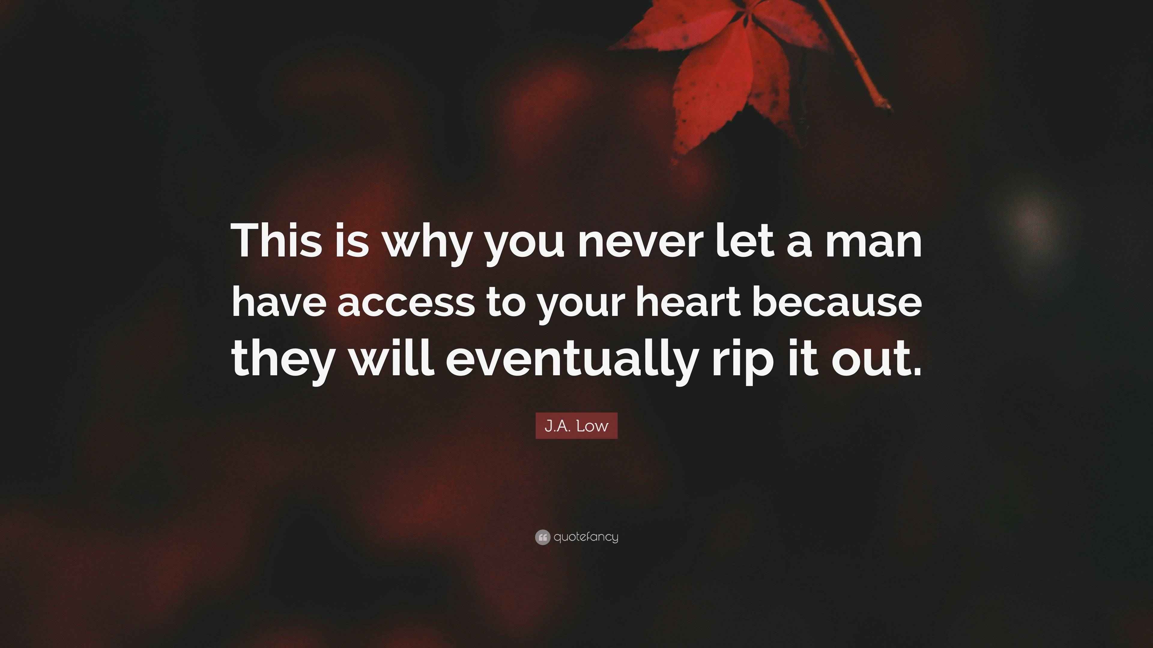 J.A. Low Quote: “This is why you never let a man have access to your ...