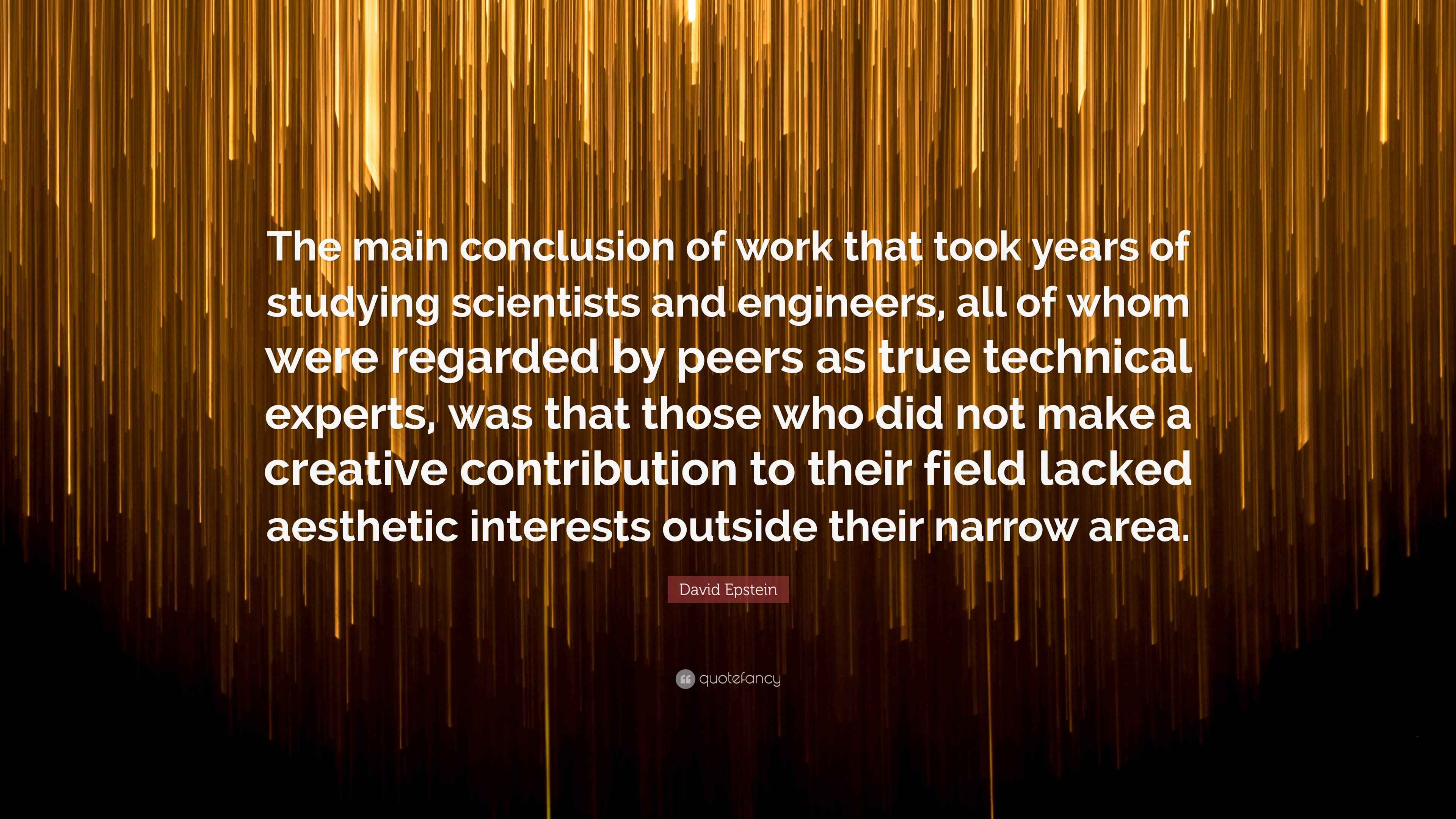 David Epstein Quote: “The main conclusion of work that took years of ...