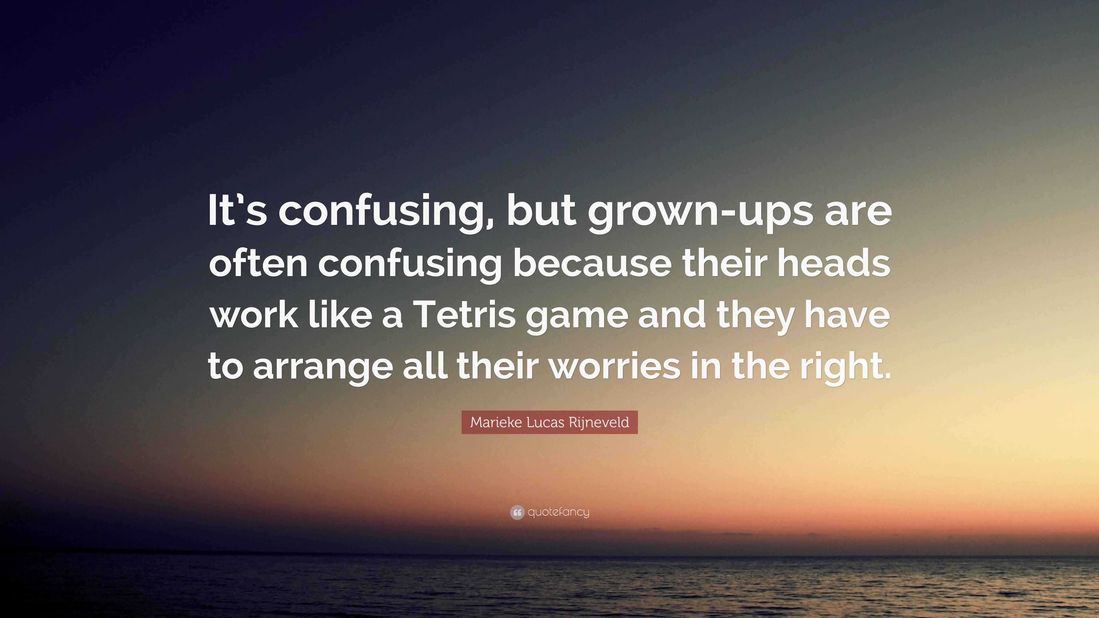 Marieke Lucas Rijneveld Quote: “It’s confusing, but grown-ups are often ...
