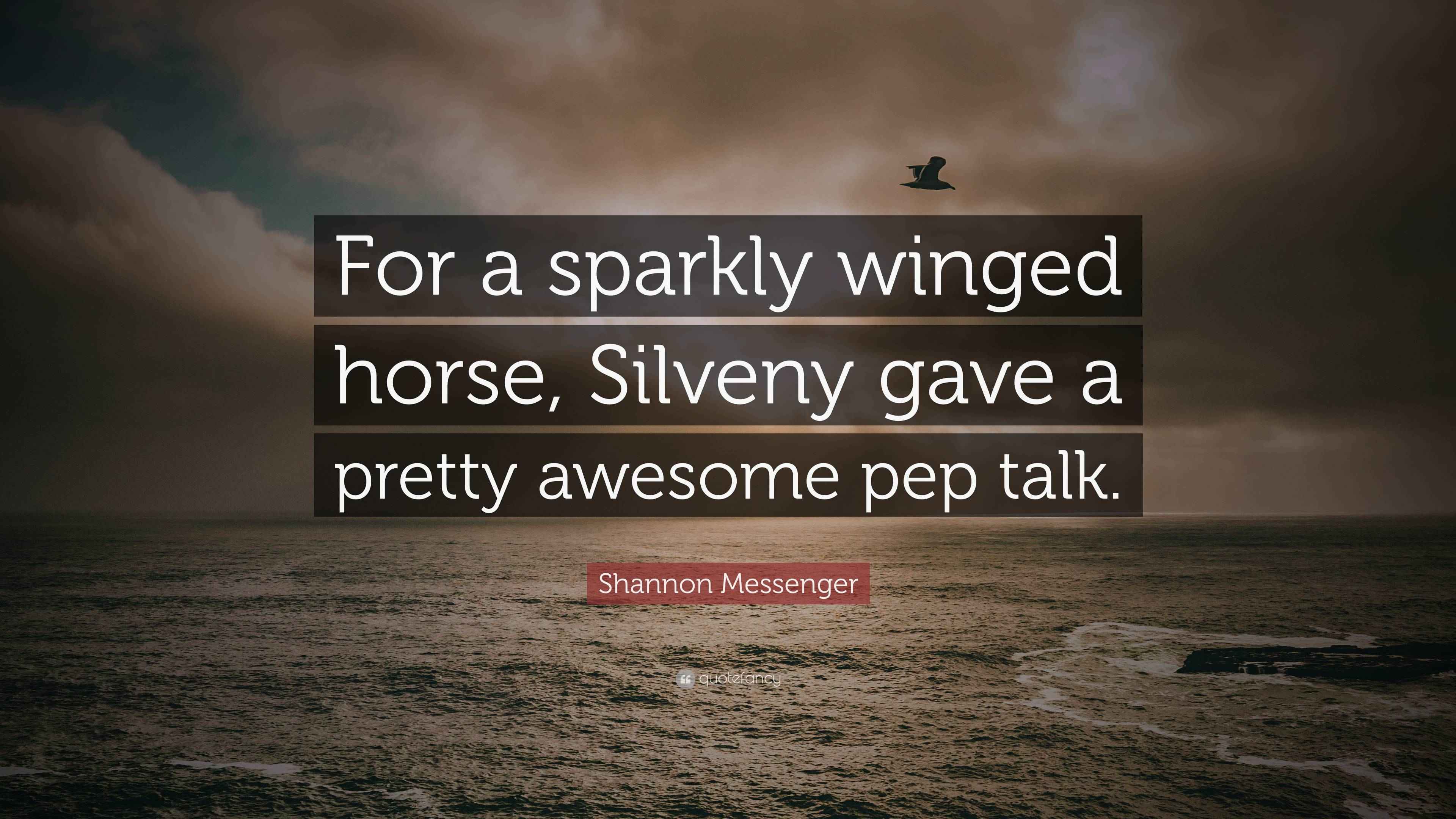 Shannon Messenger Quote: “For a sparkly winged horse, Silveny gave a ...