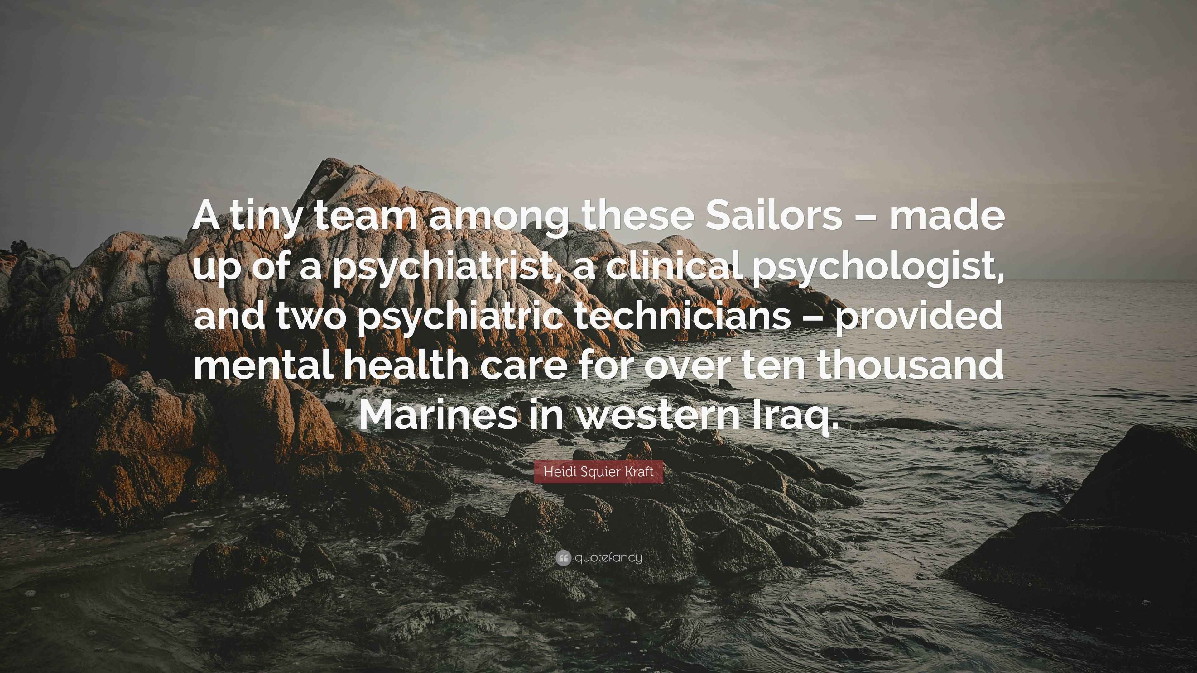 Heidi Squier Kraft Quote: “A tiny team among these Sailors – made up of ...