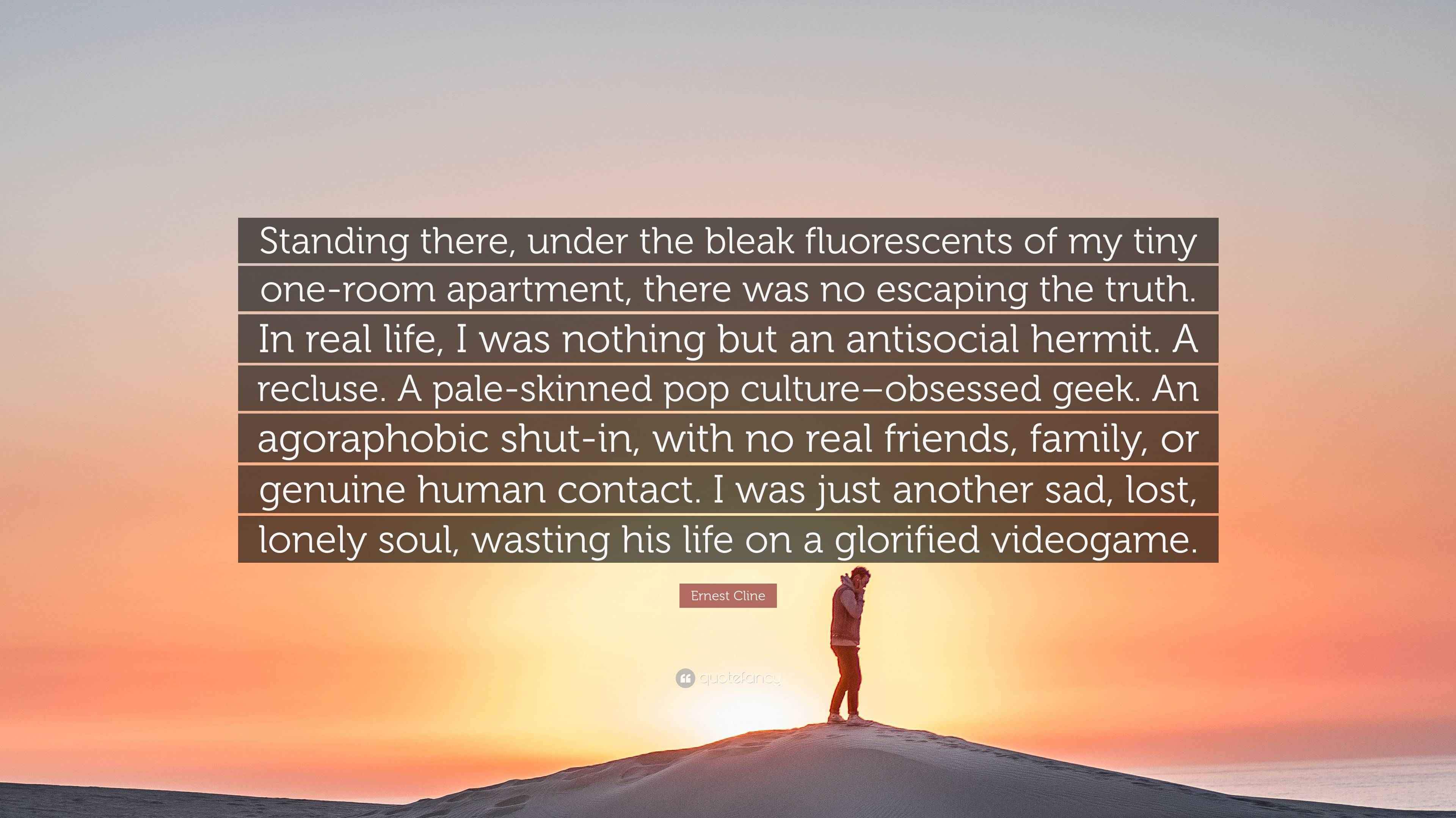 Ernest Cline Quote: “Standing there, under the bleak fluorescents of my ...