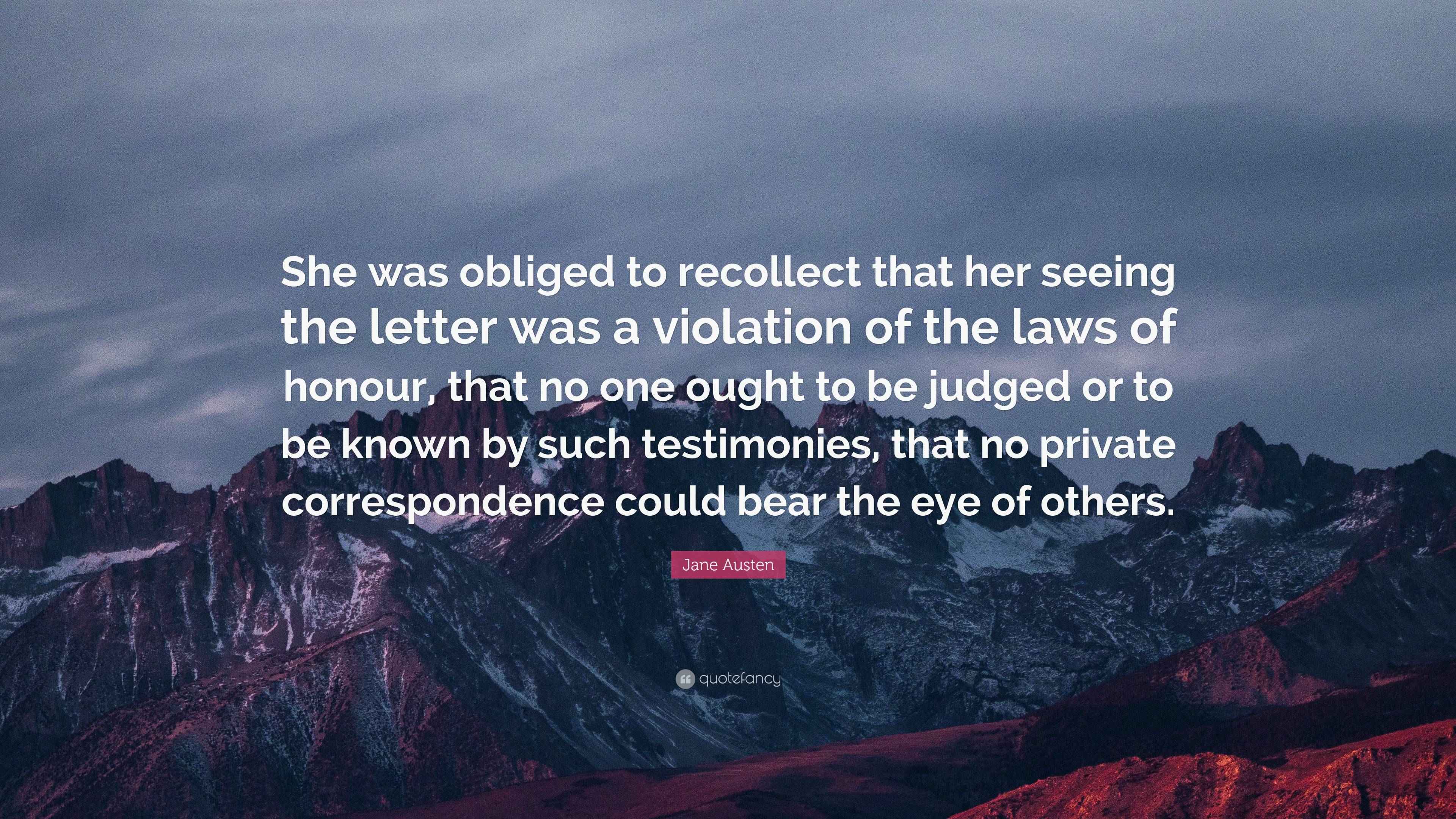 Jane Austen Quote: “She was obliged to recollect that her seeing the ...