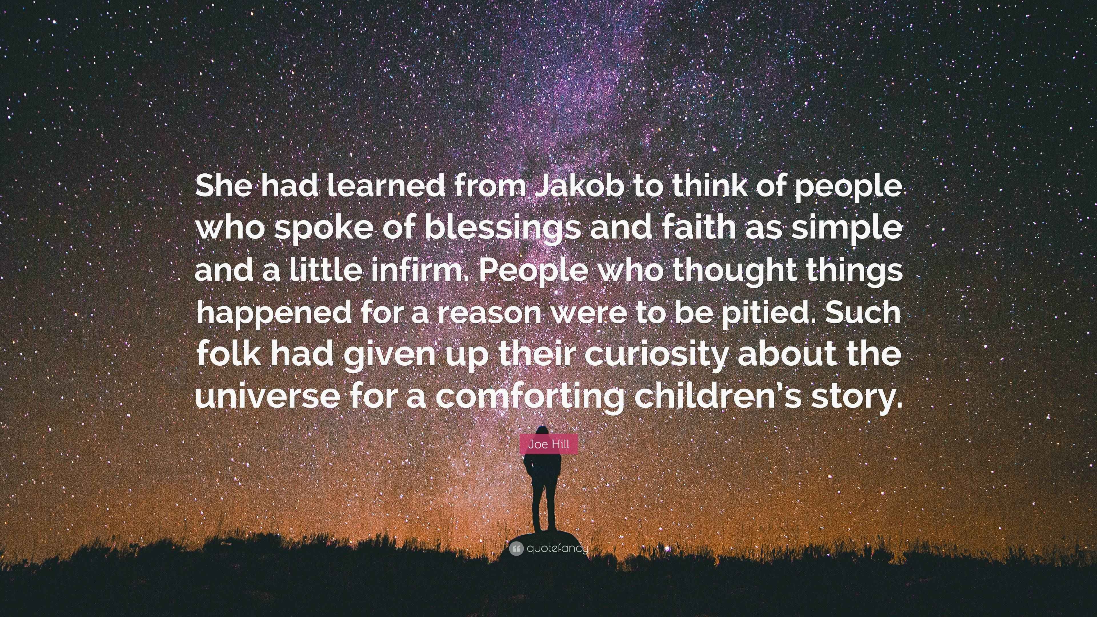 Joe Hill Quote: “She had learned from Jakob to think of people who ...