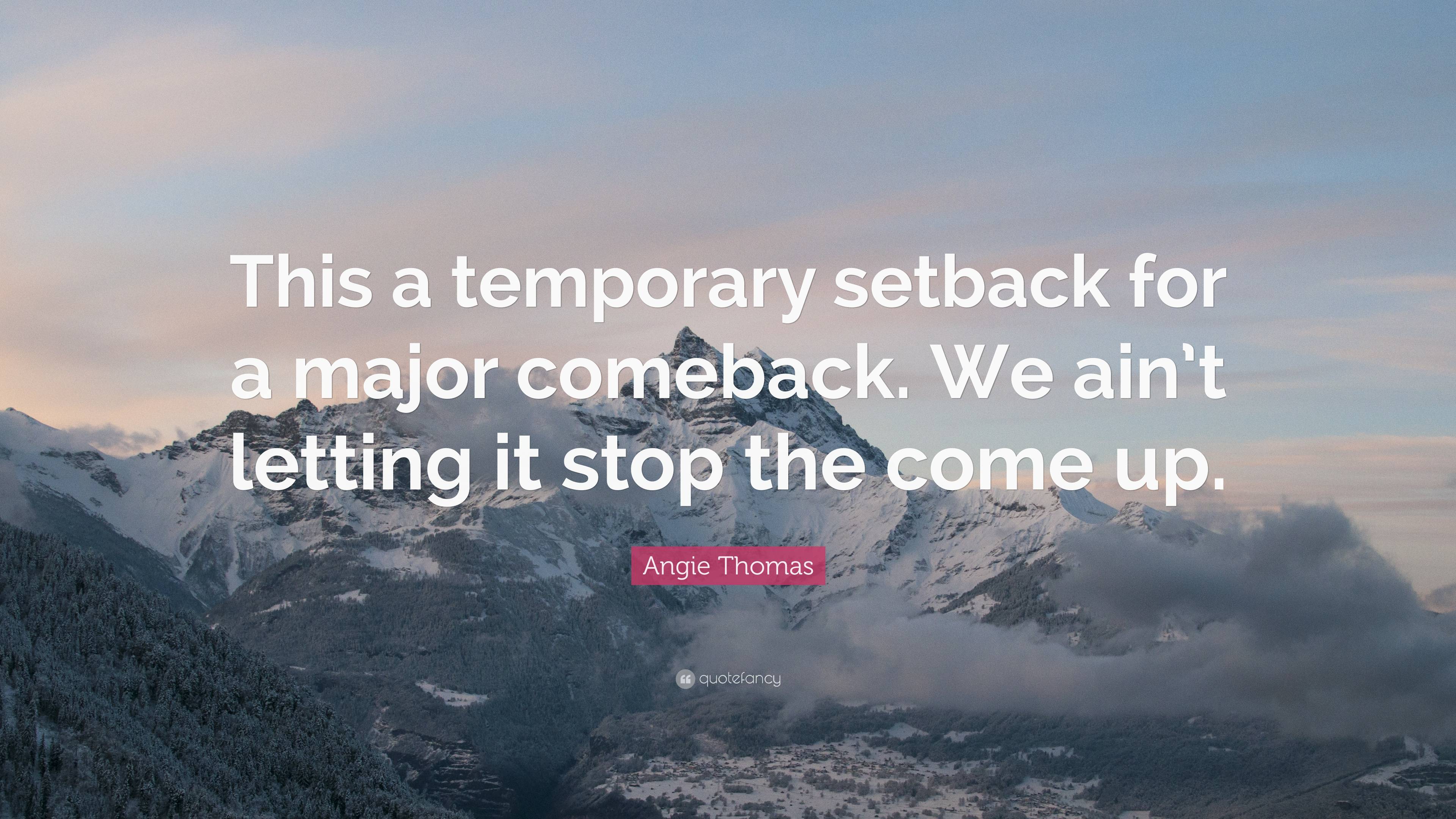 Major Comeback Quotes Your Biggest Comeback Is By Making Yourself