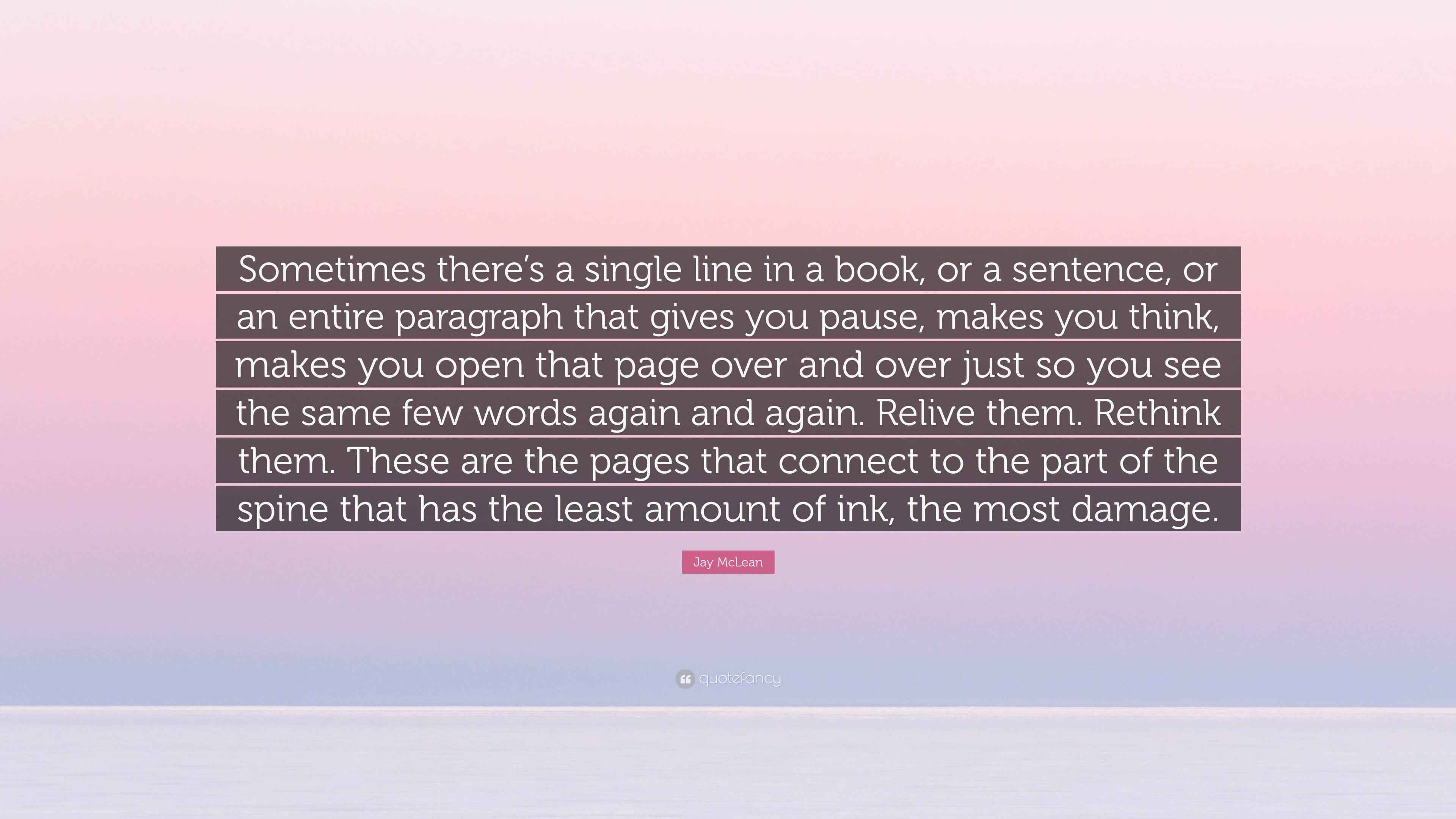 Jay McLean Quote: “Sometimes there’s a single line in a book, or a ...