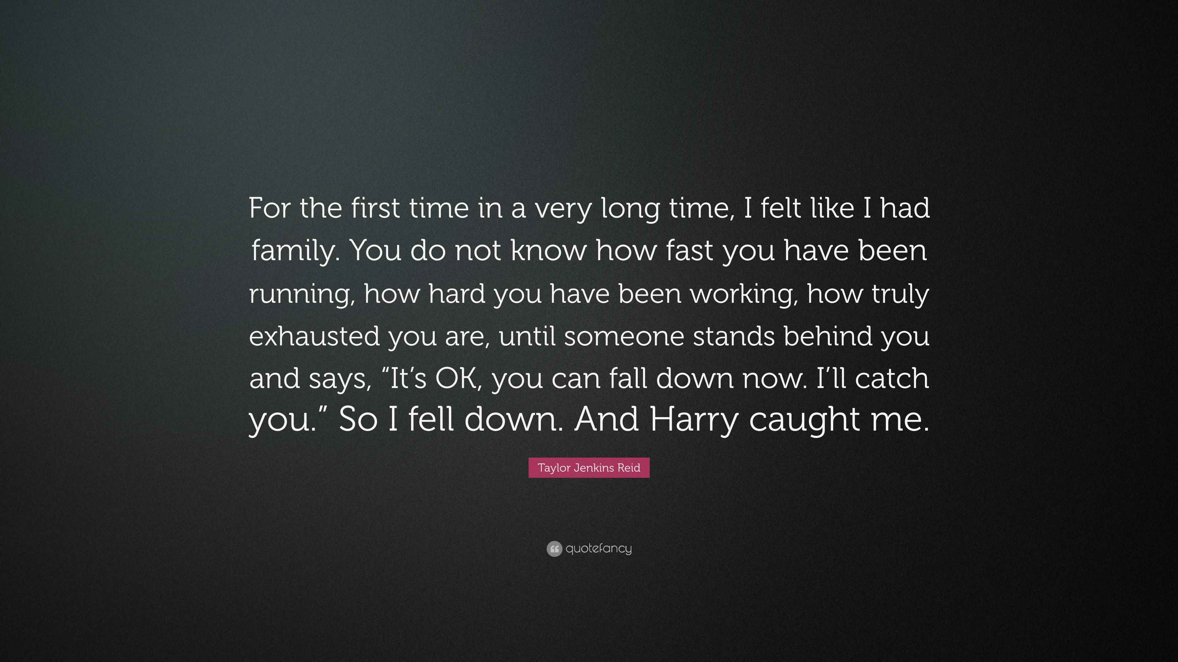 Taylor Jenkins Reid Quote: “For the first time in a very long time, I ...