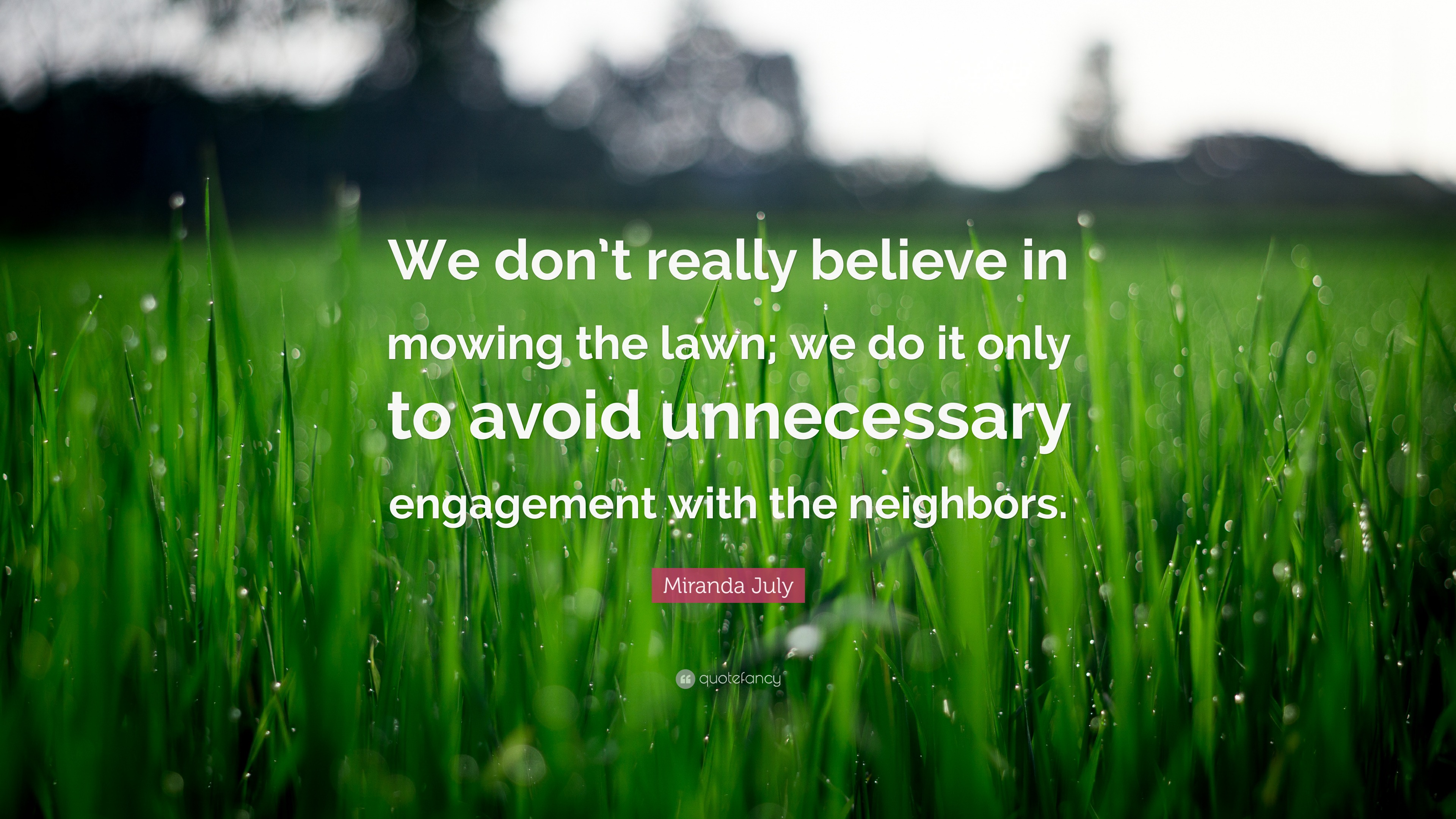 Mowing Grass Quotes