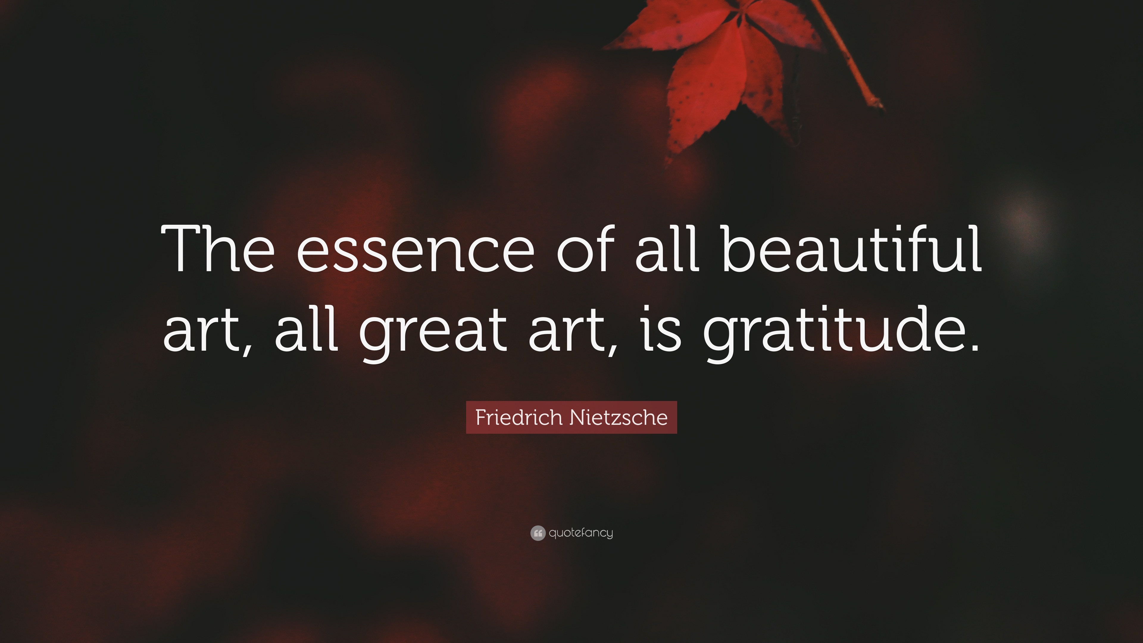 Friedrich Nietzsche Quote: “The essence of all beautiful art, all great ...