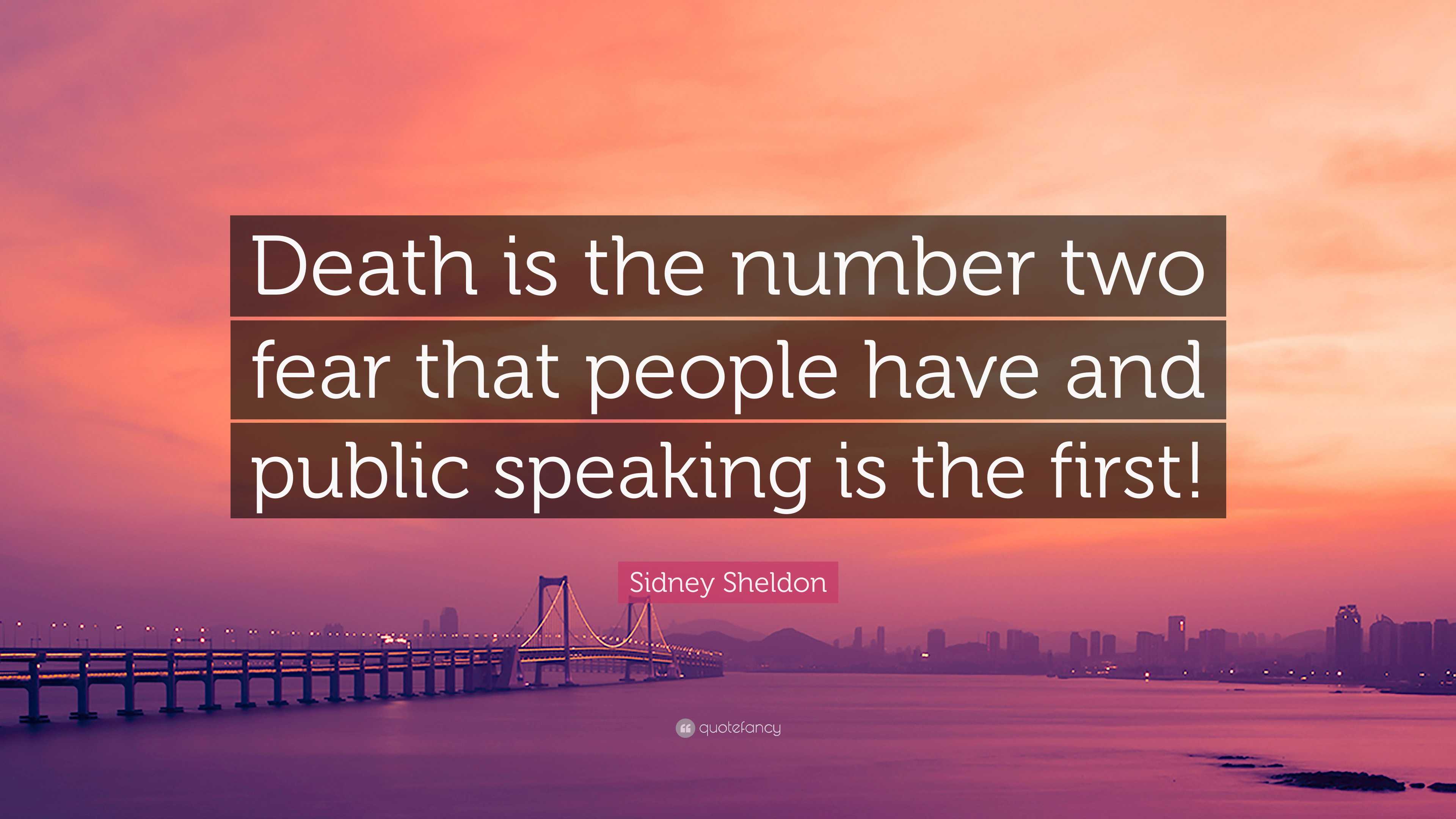Sidney Sheldon Quote: “Death is the number two fear that people have ...