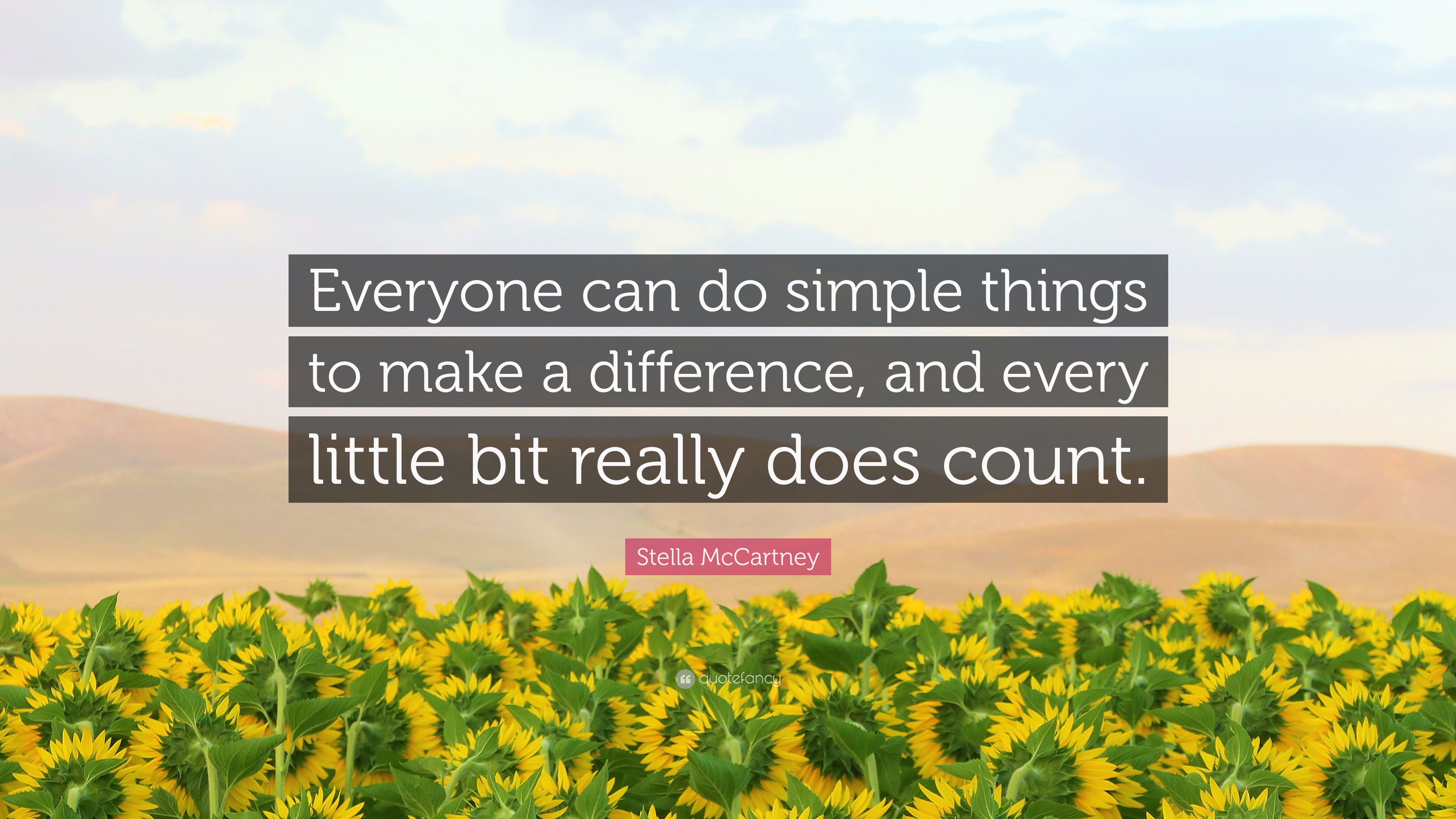 Stella McCartney Quote: “Everyone can do simple things to make a ...