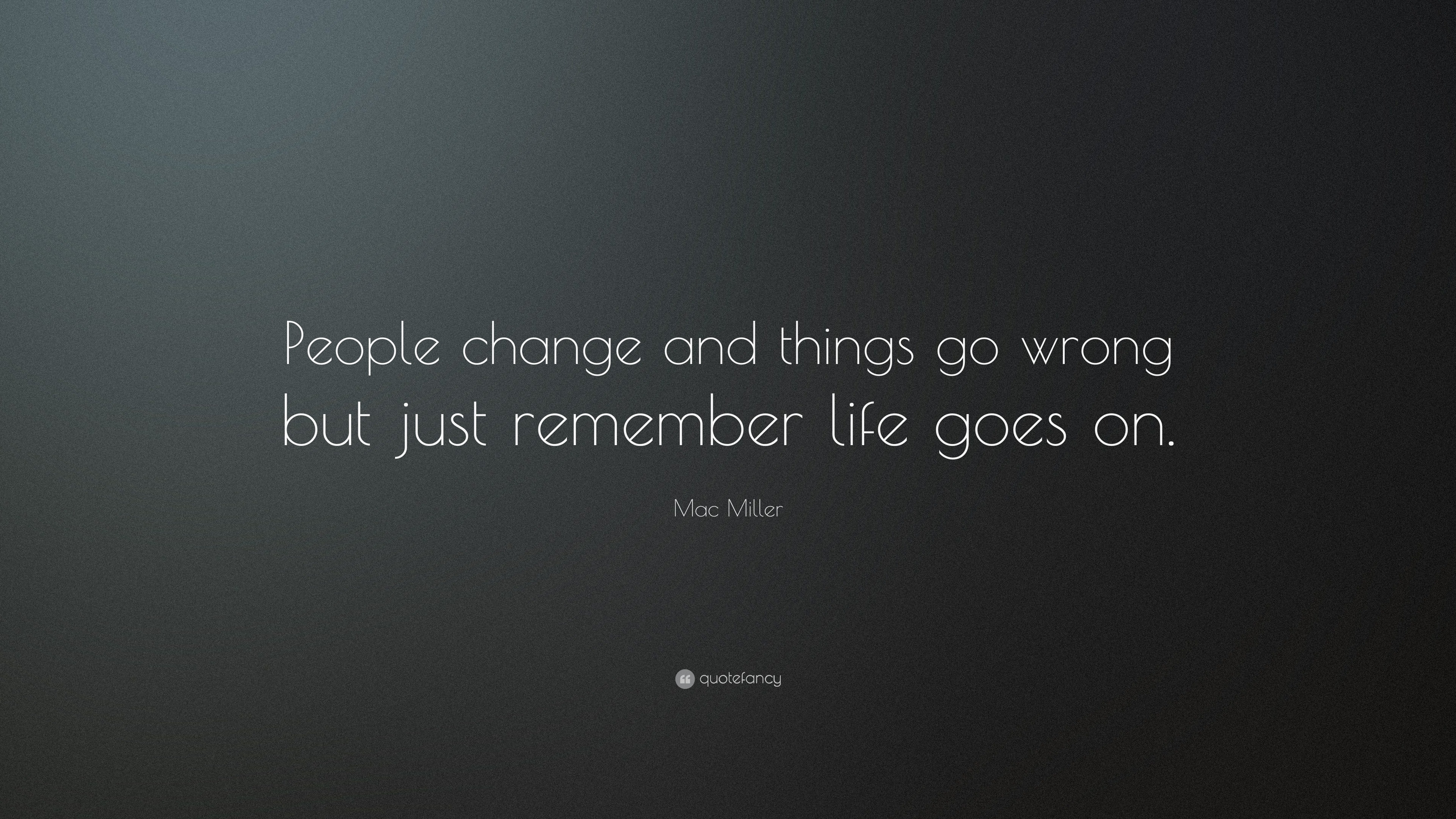Mac Miller Quotes About Life