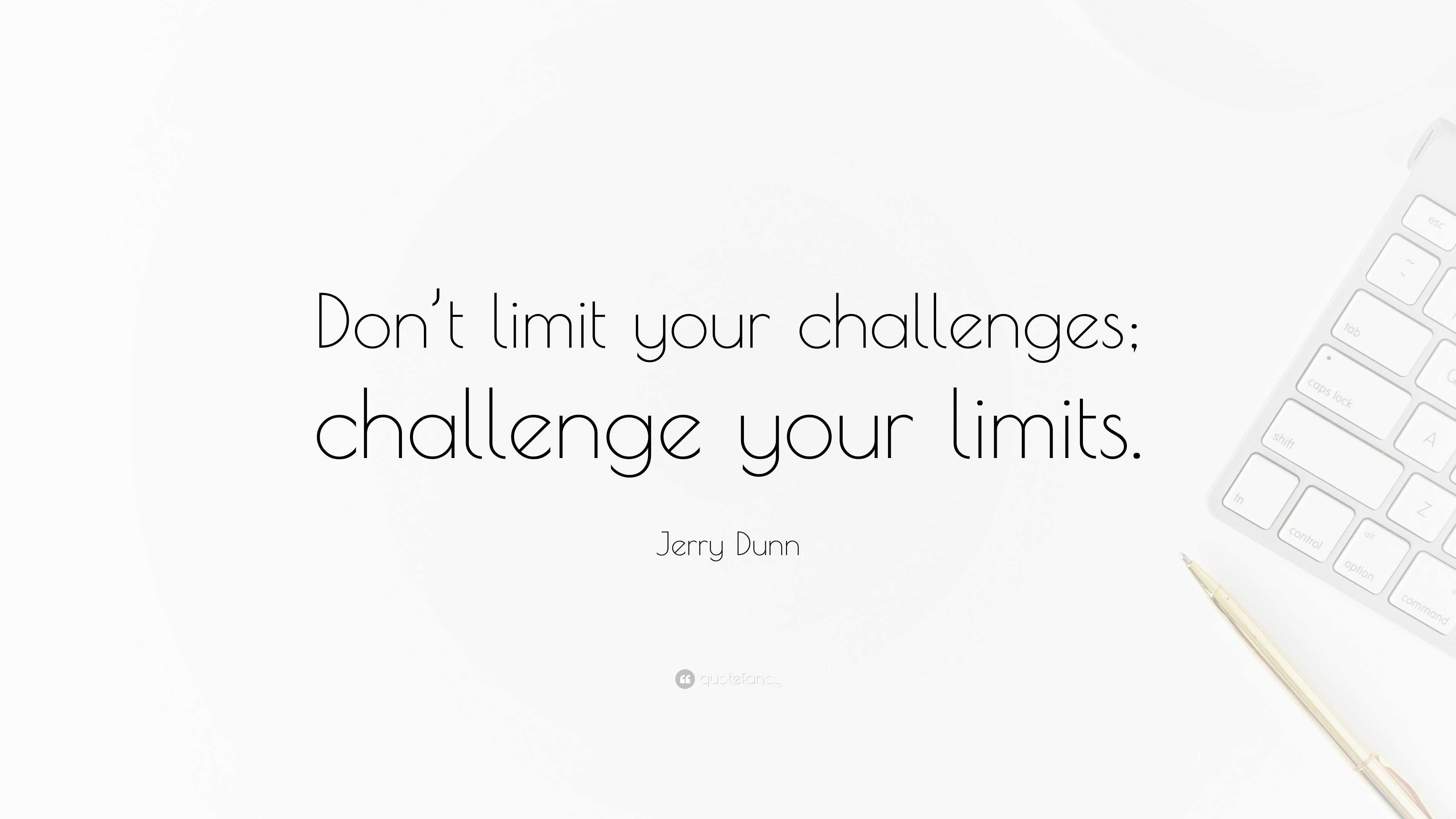 Jerry Dunn Quotes