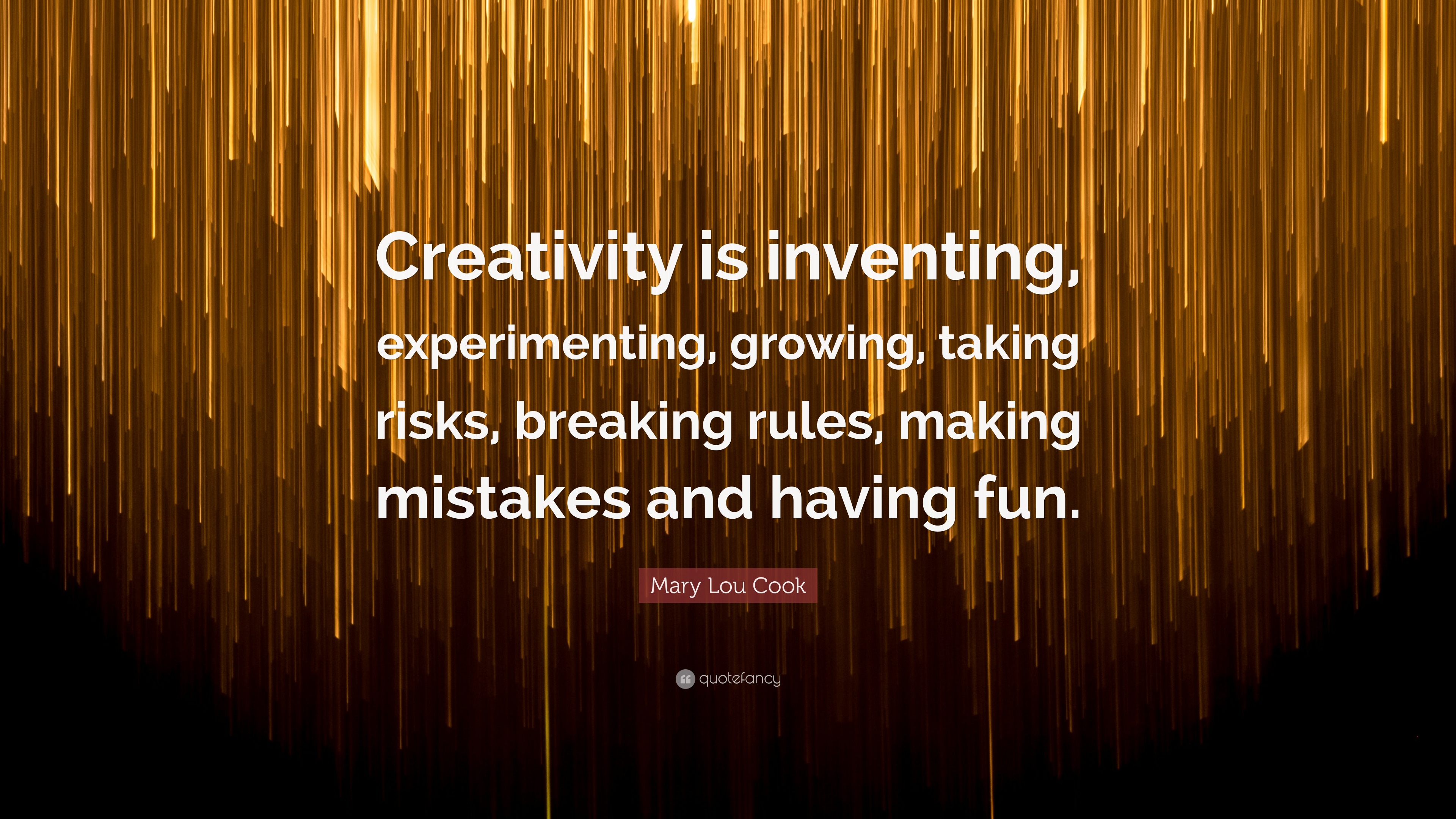 Mary Lou Cook Quote: “Creativity is inventing, experimenting, growing ...