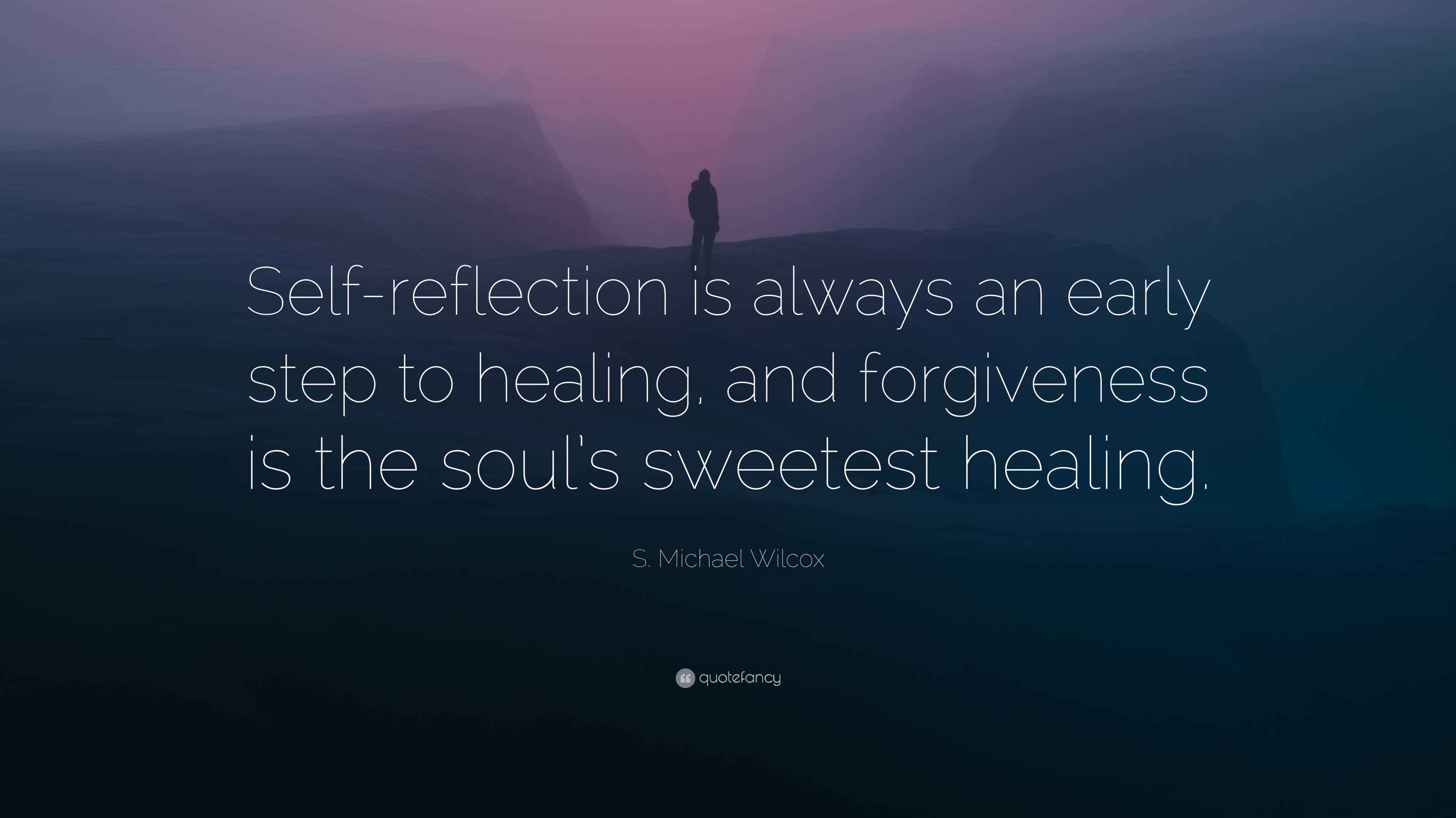 S. Michael Wilcox Quote: “Self-reflection is always an early step to ...