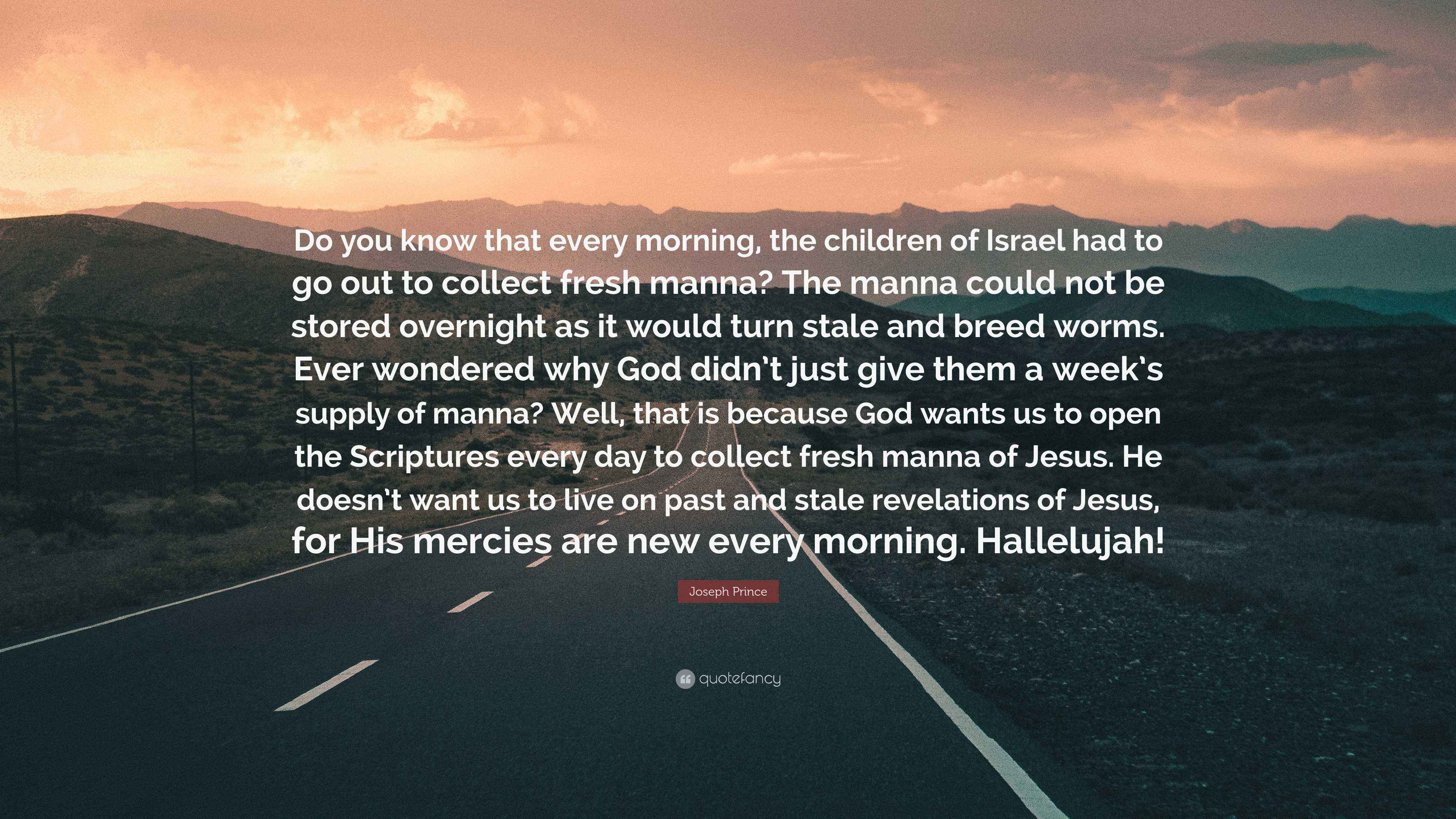 Joseph Prince Quote: “Do you know that every morning, the children of ...
