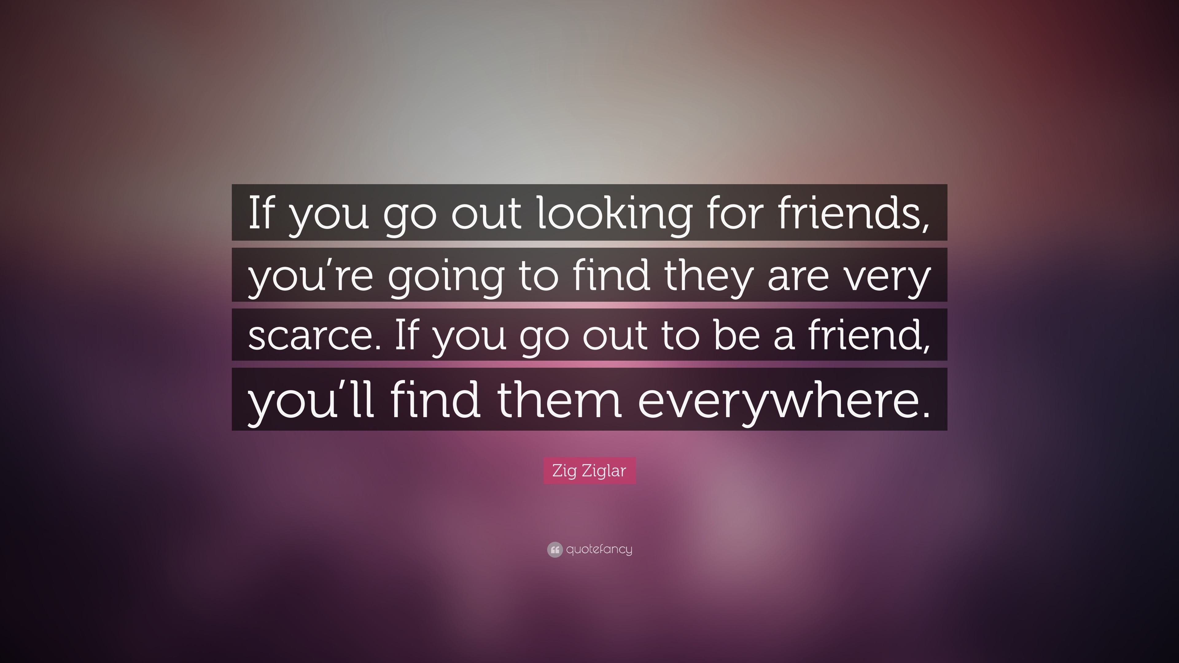 Friends Looking Out Friends Quotes