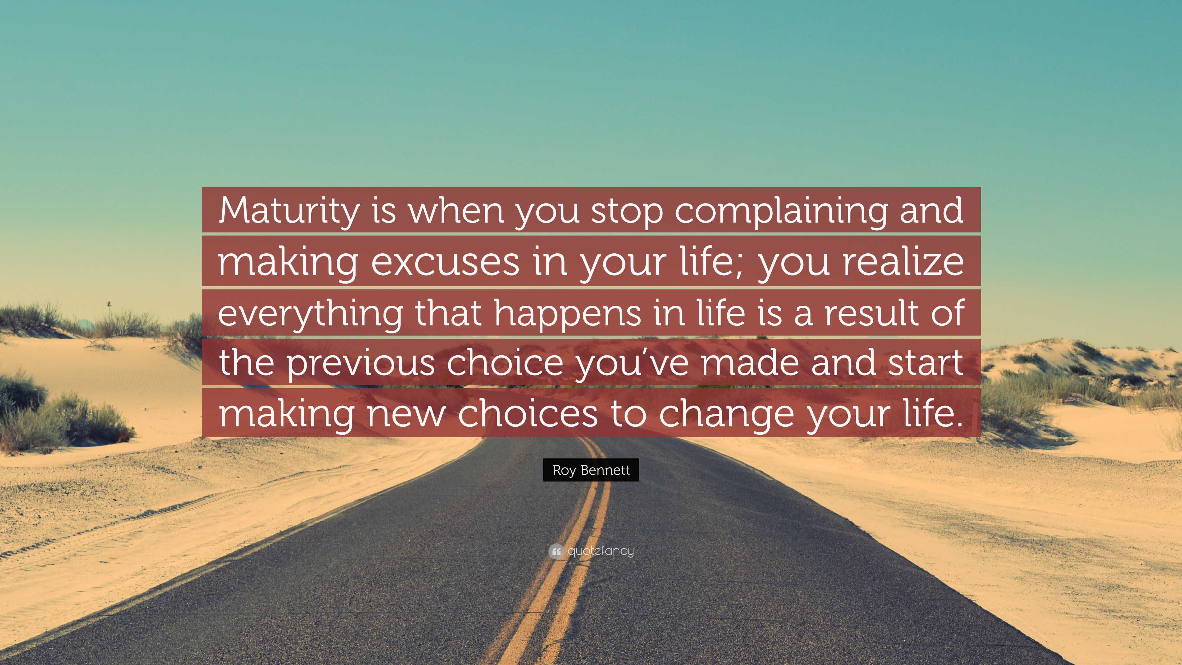 Stop Complaining Quote Best Quotes Of The Day Maturity Is When You