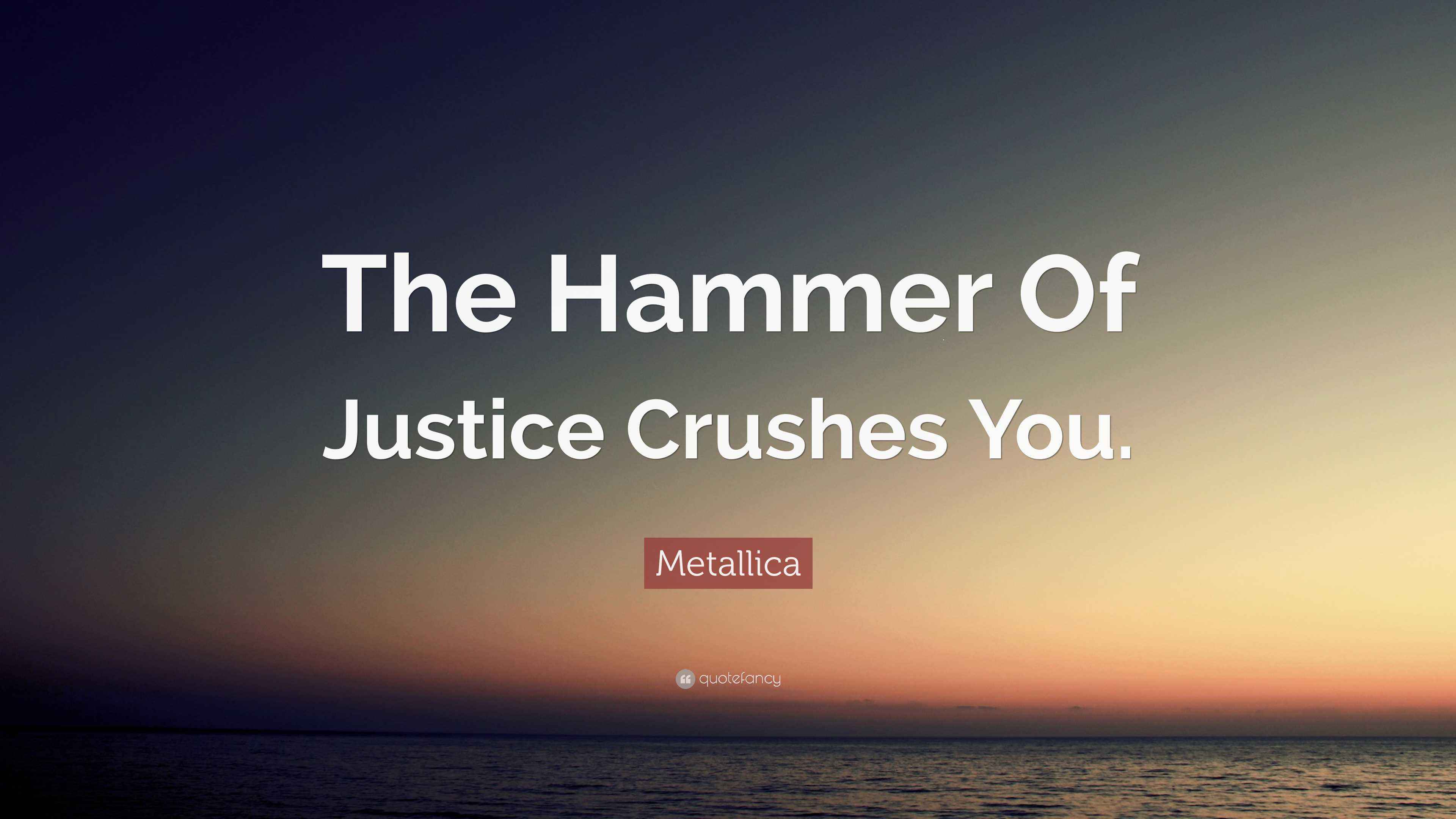 Hammer Of Justice Quotes 77 Inspirational Justice Quotes On Life