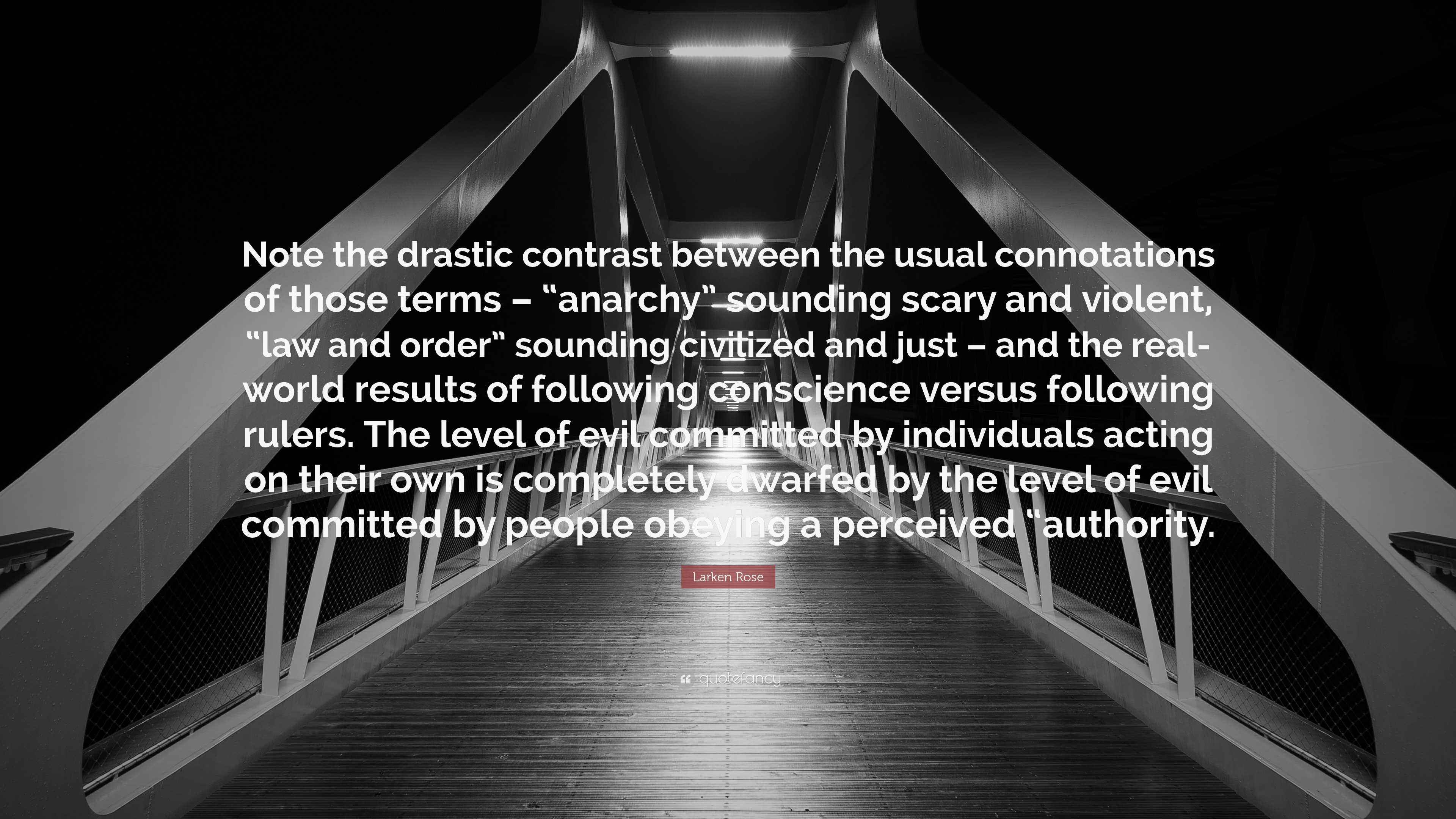 Larken Rose Quote: “Note the drastic contrast between the usual ...