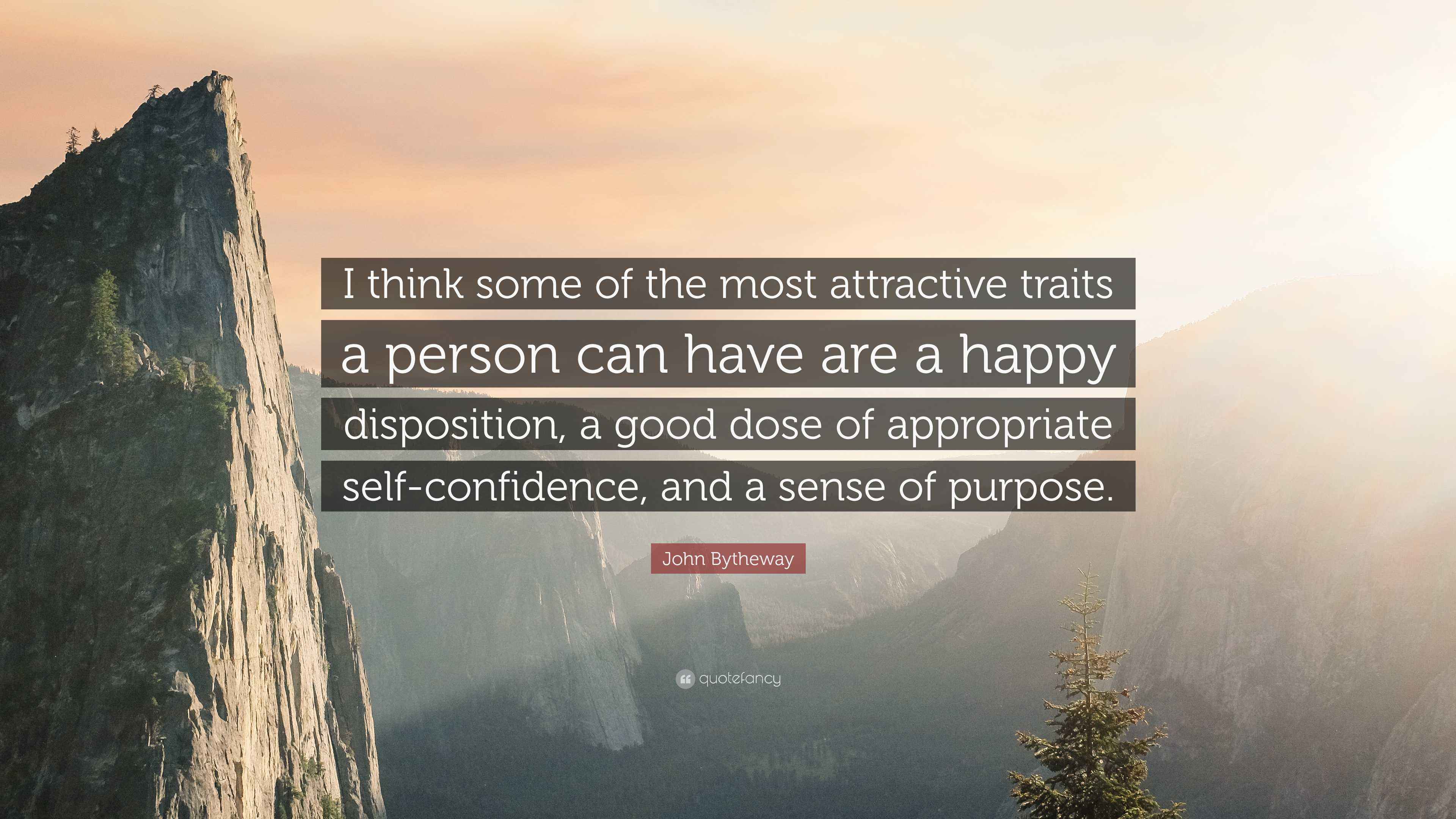 John Bytheway Quote: “I think some of the most attractive traits a ...