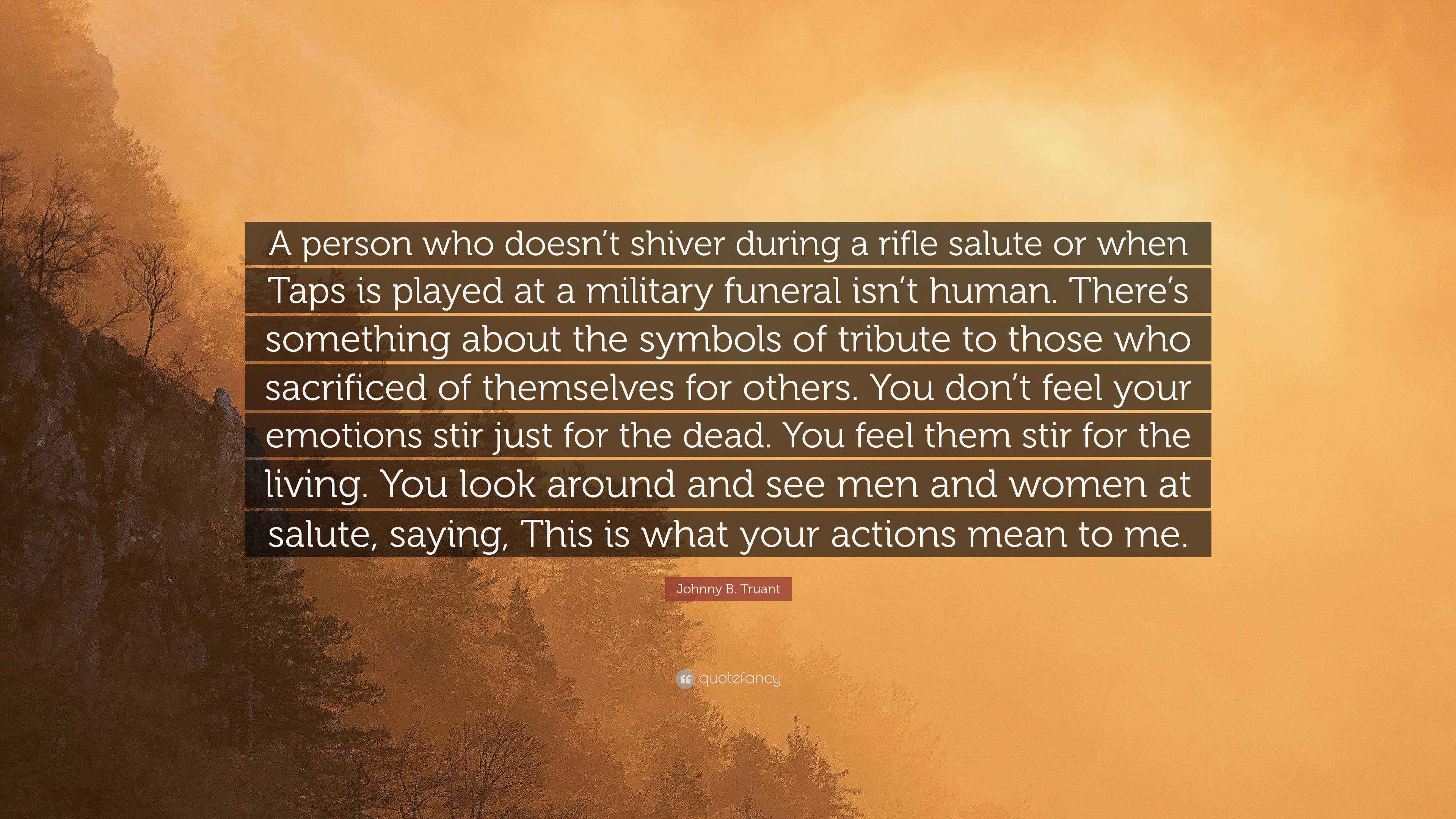 Johnny B. Truant Quote: “A person who doesn’t shiver during a rifle ...