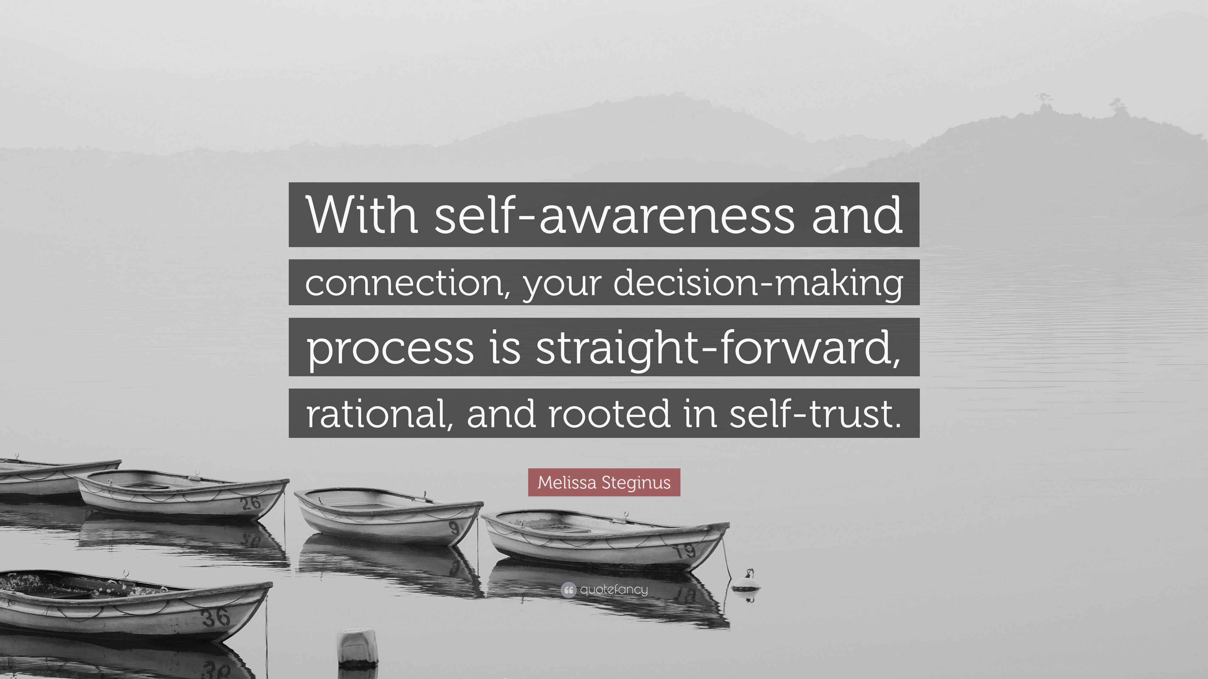 Melissa Steginus Quote: “With self-awareness and connection, your ...