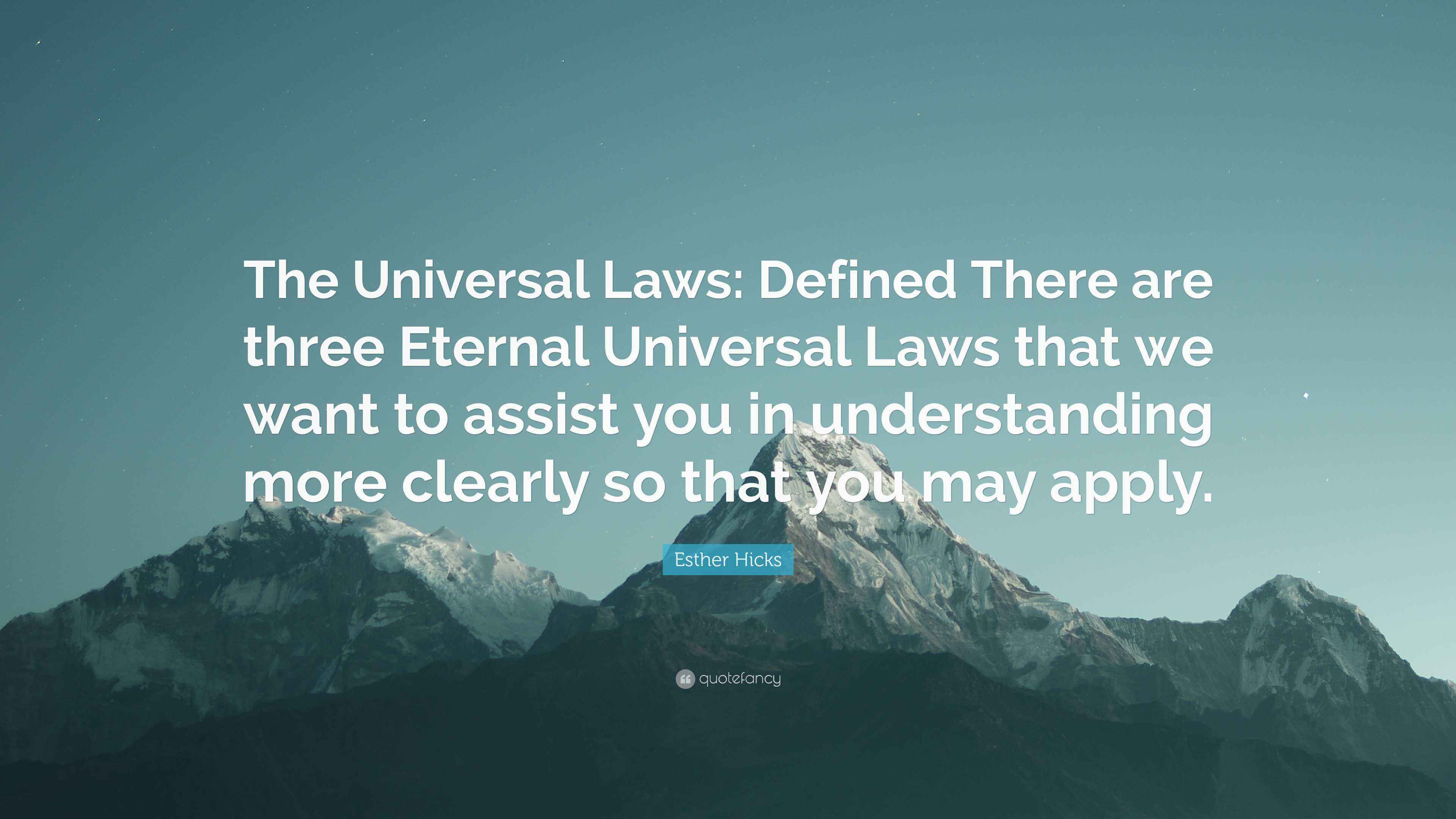 “The Universal Laws: Defined There are three Eternal Universal Laws ...