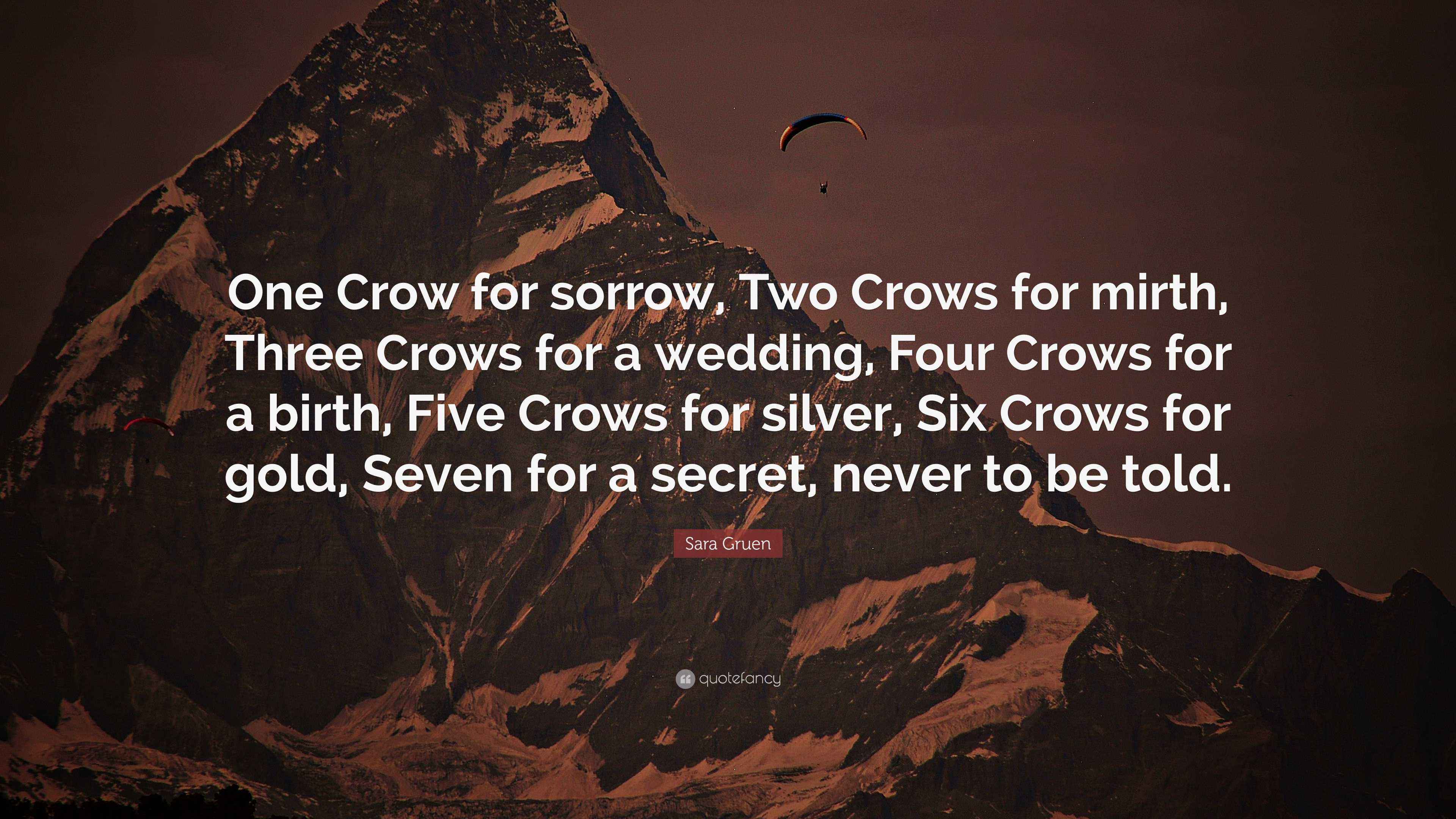 Sara Gruen Quote: “One Crow for sorrow, Two Crows for mirth, Three ...