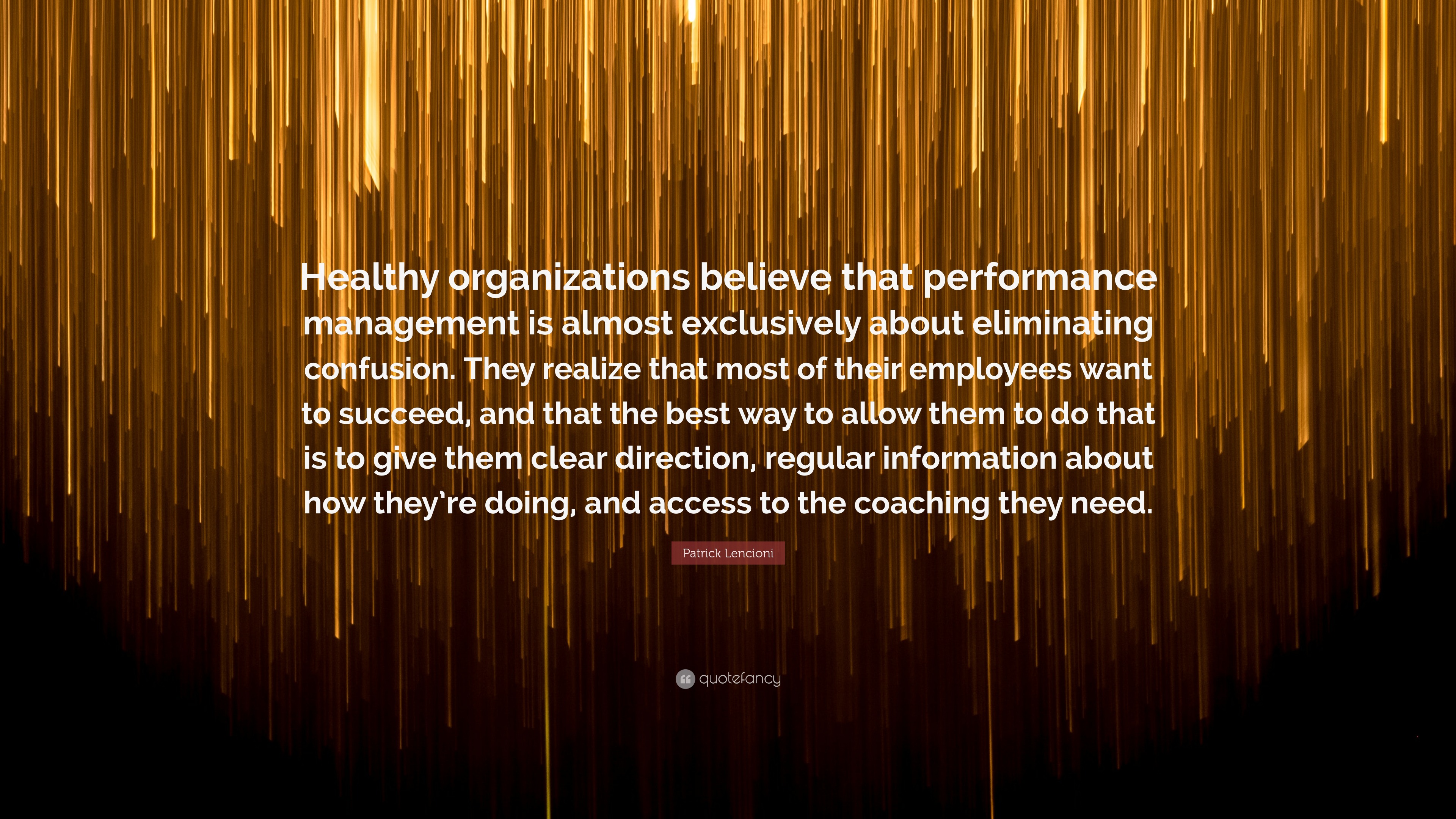 Patrick Lencioni Quote: “Healthy organizations believe that performance ...