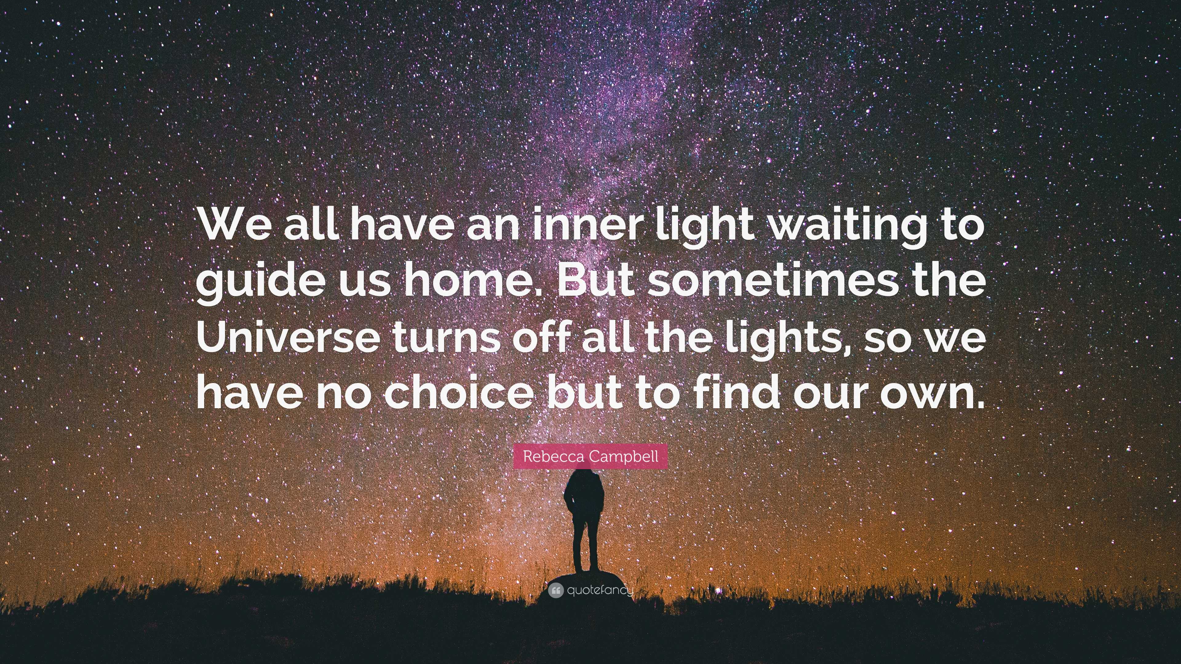 Rebecca Campbell Quote: “We all have an inner light waiting to guide us ...