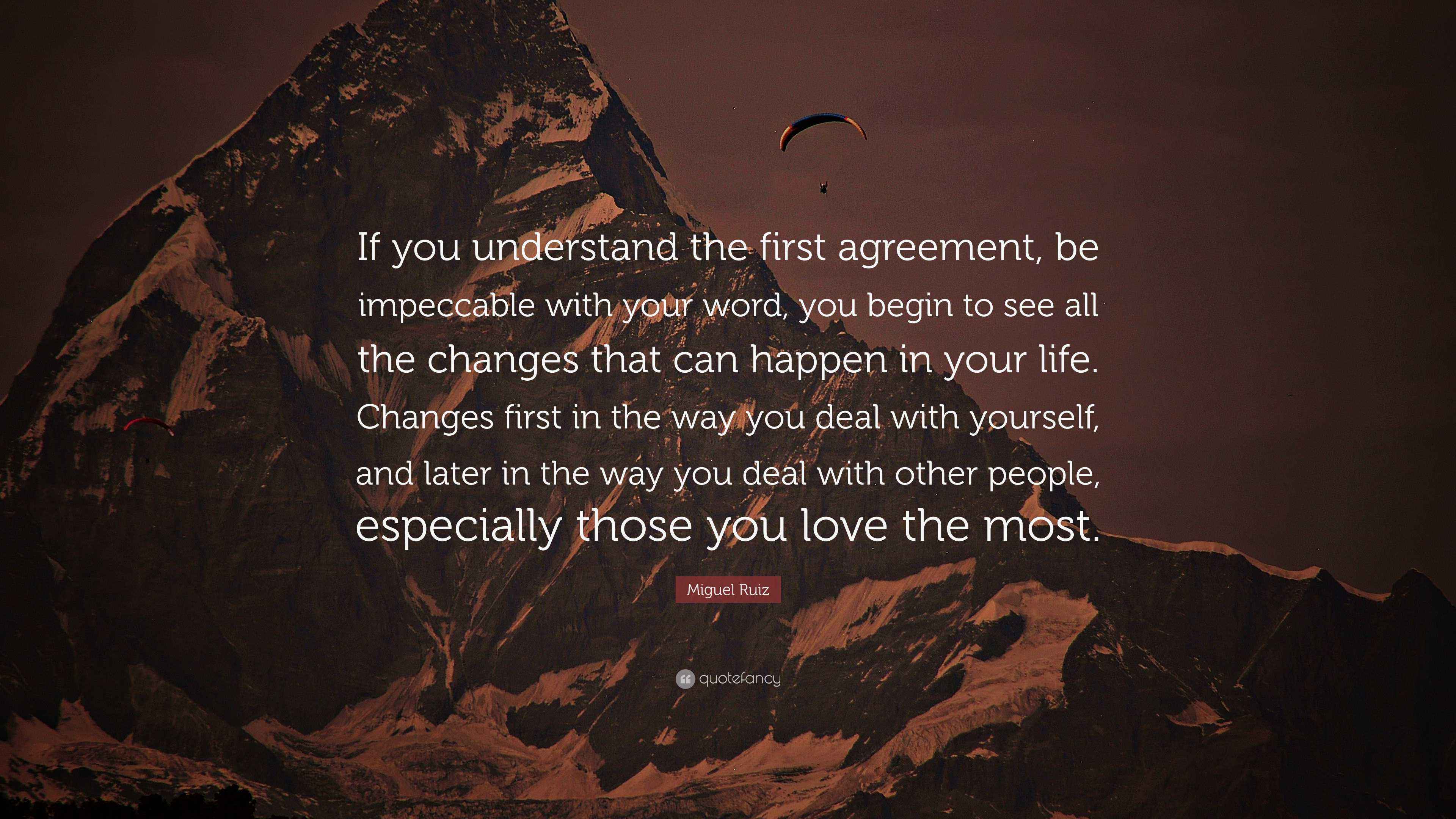 Miguel Ruiz Quote: “If you understand the first agreement, be ...