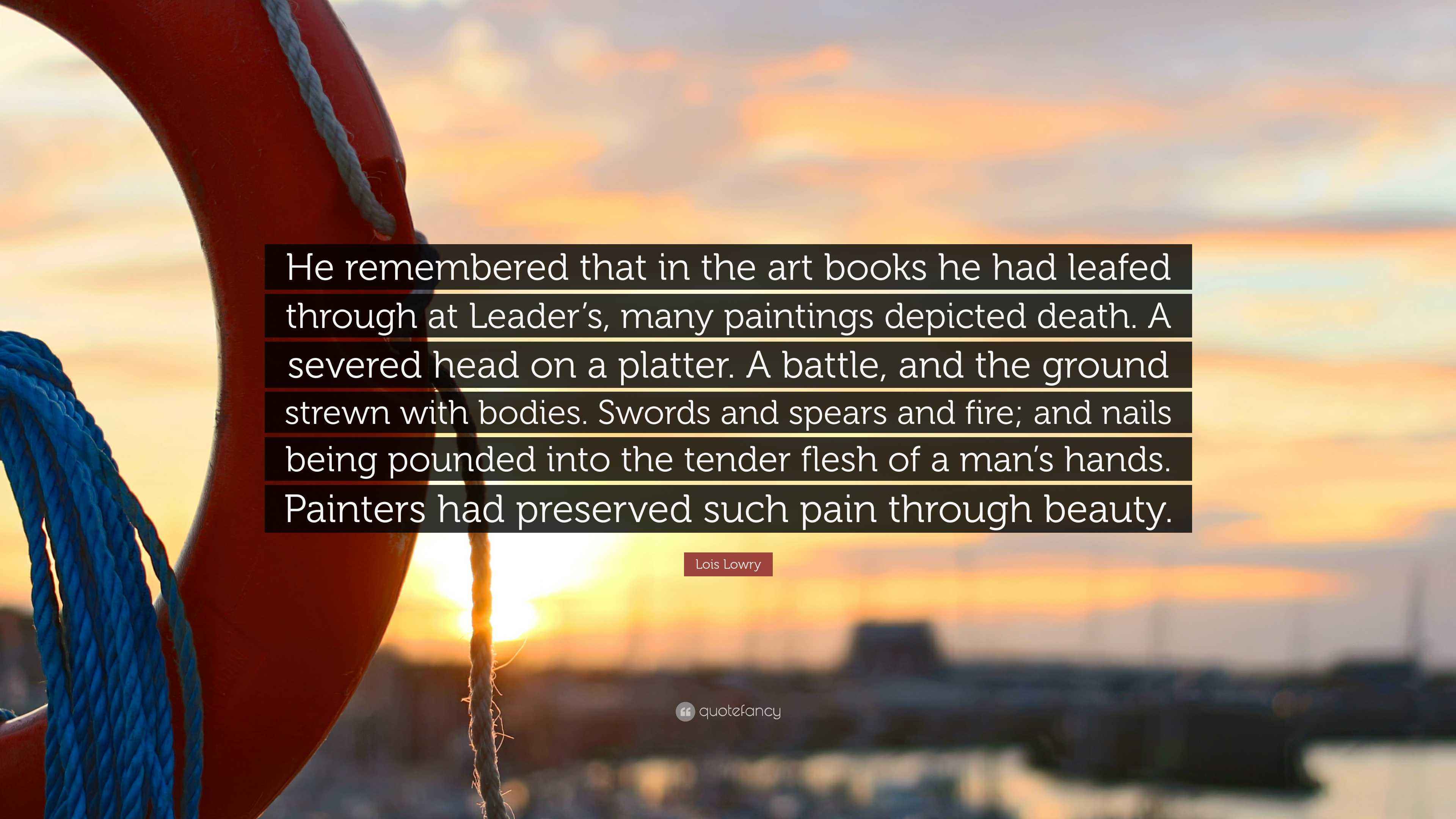 Lois Lowry Quote: “He remembered that in the art books he had leafed ...