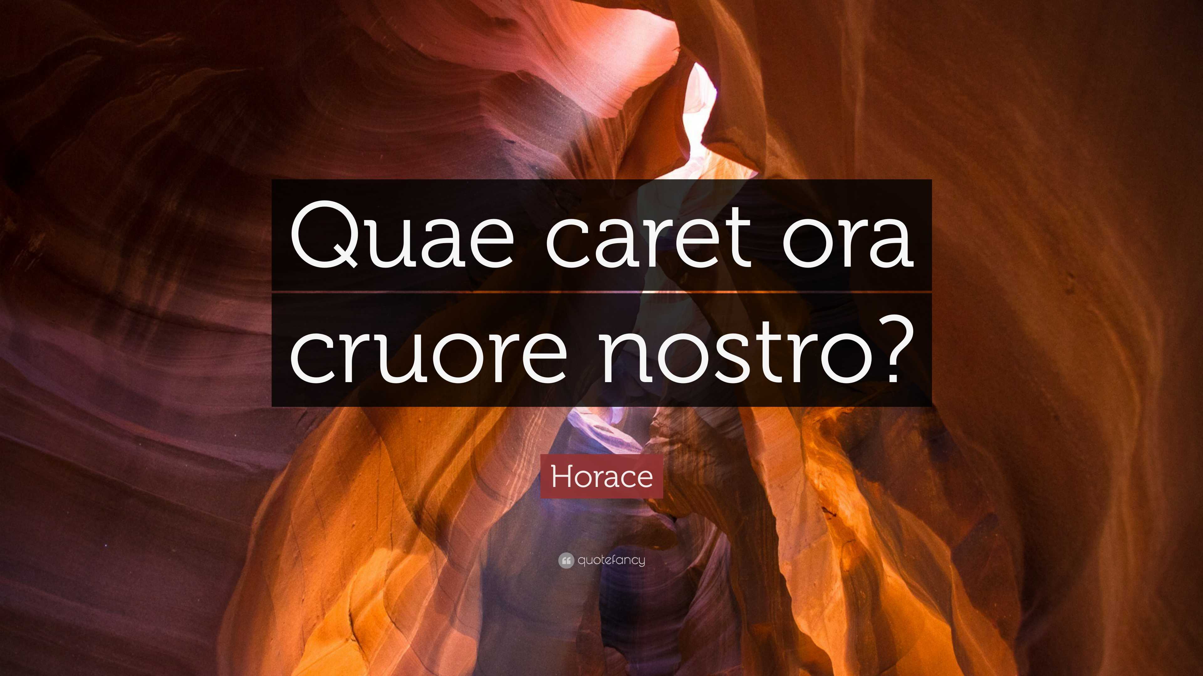 Horace Quote: “Quae caret ora cruore nostro?”