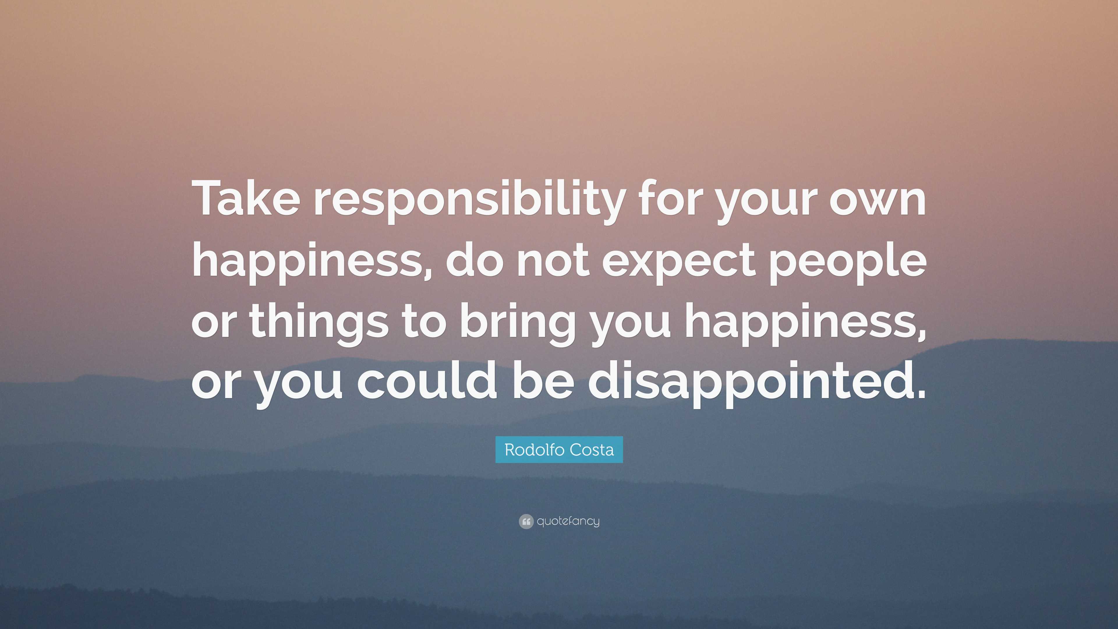 Your Own Happiness Quotes Your Happiness Is My Happiness Made You