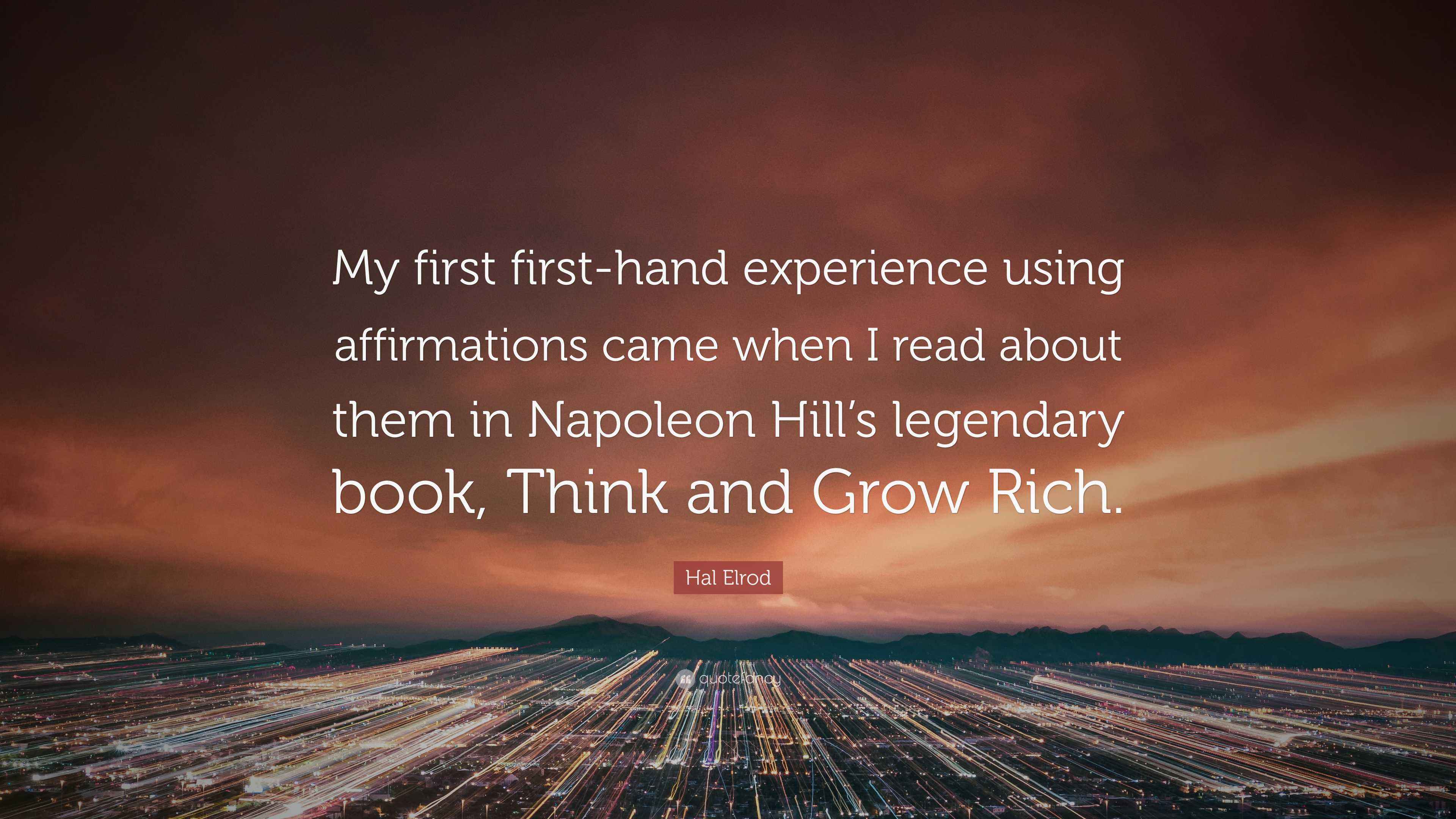 Hal Elrod Quote: “My first first-hand experience using affirmations ...
