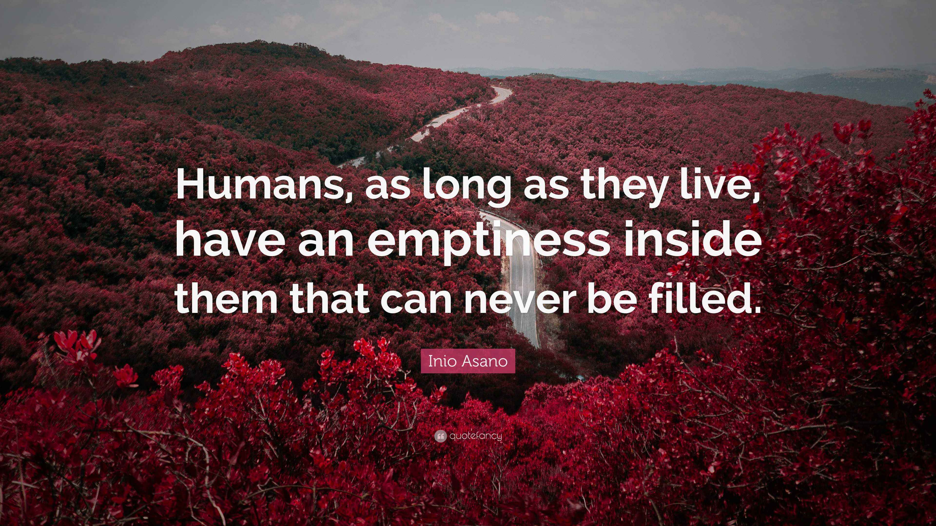 Inio Asano Quote: “Humans, as long as they live, have an emptiness ...