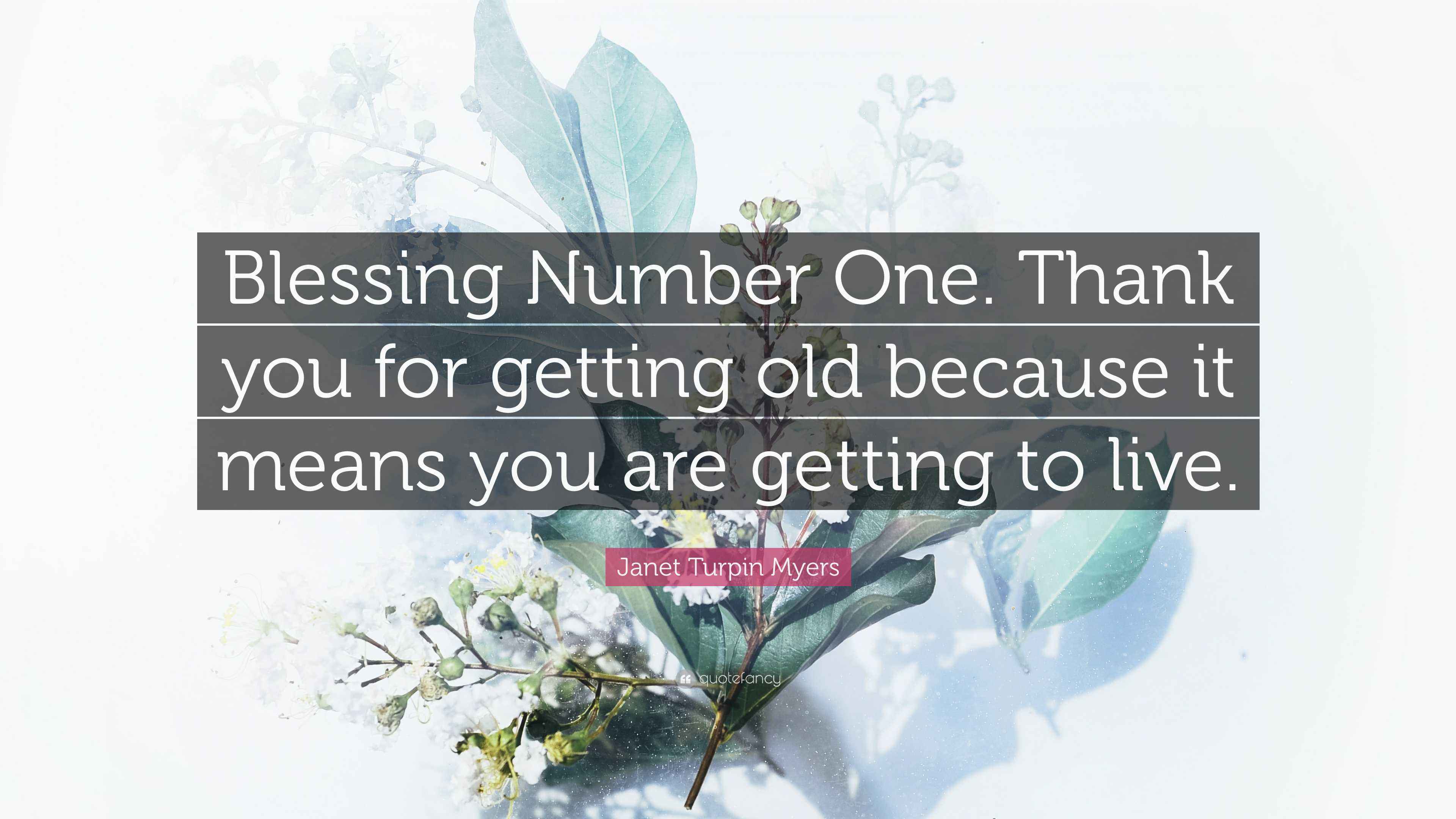 Janet Turpin Myers Quote: “Blessing Number One. Thank you for getting ...