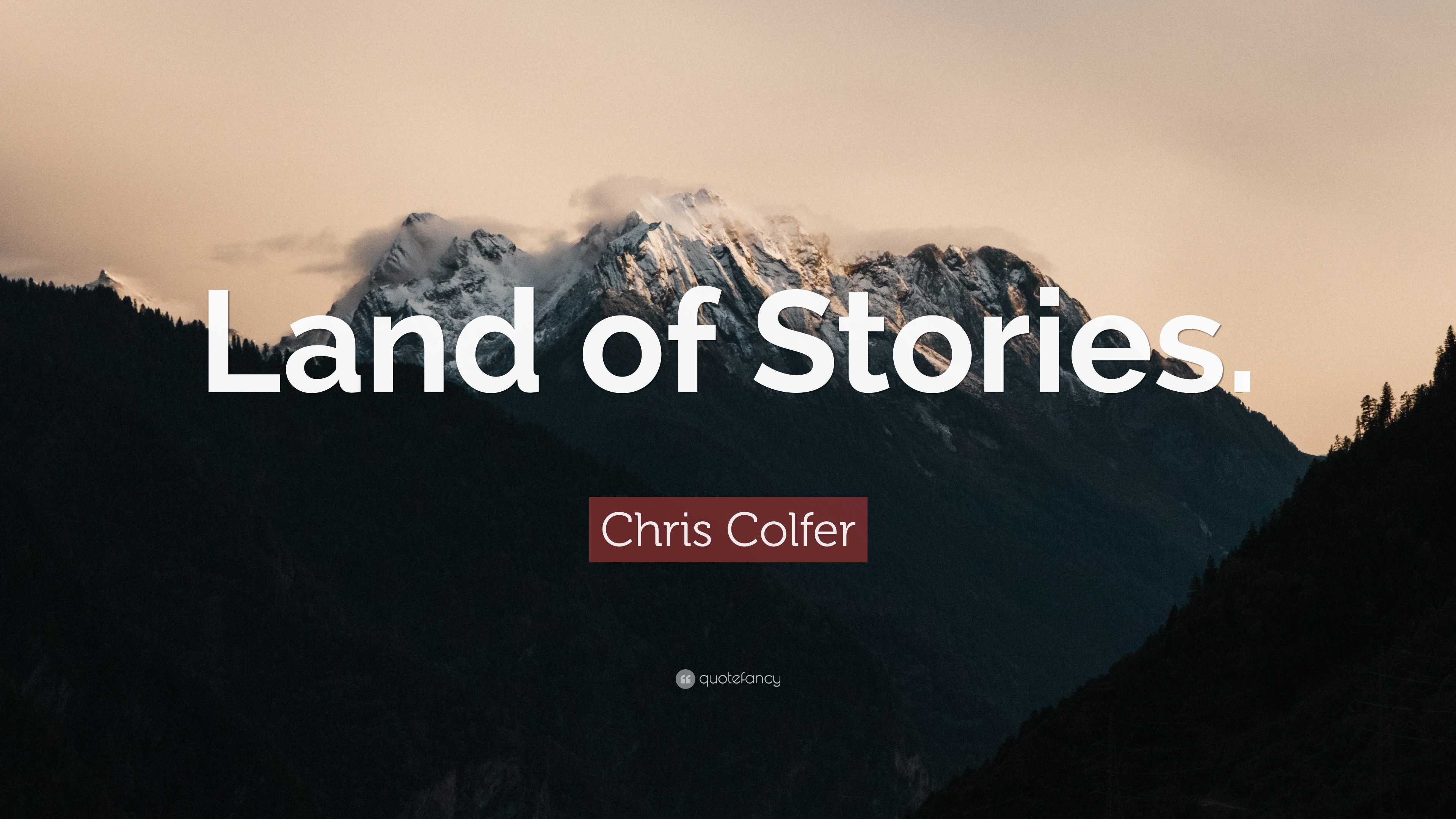 Chris Colfer Quote: “Land of Stories.”
