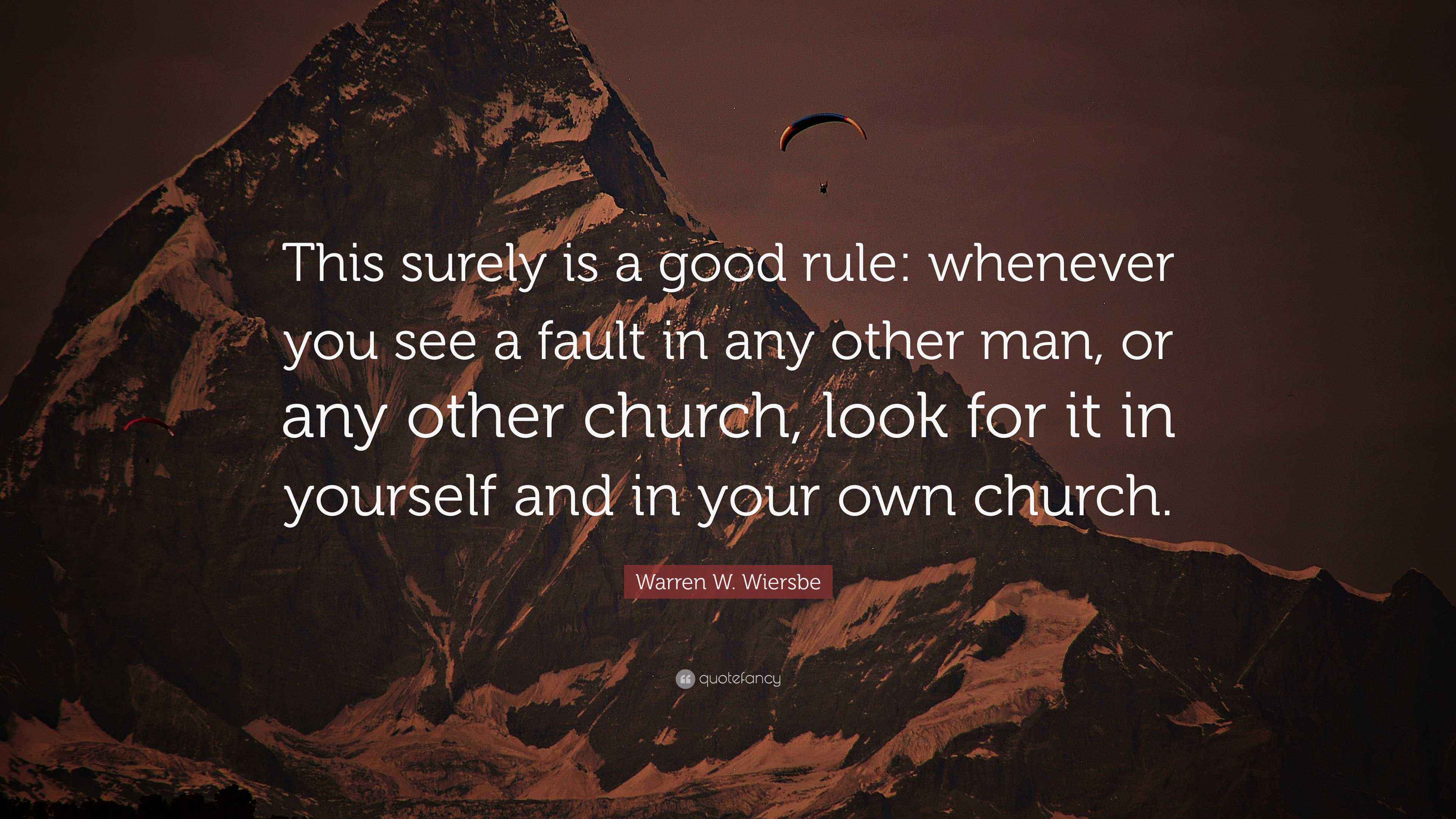 Warren W. Wiersbe Quote: “This surely is a good rule: whenever you see ...