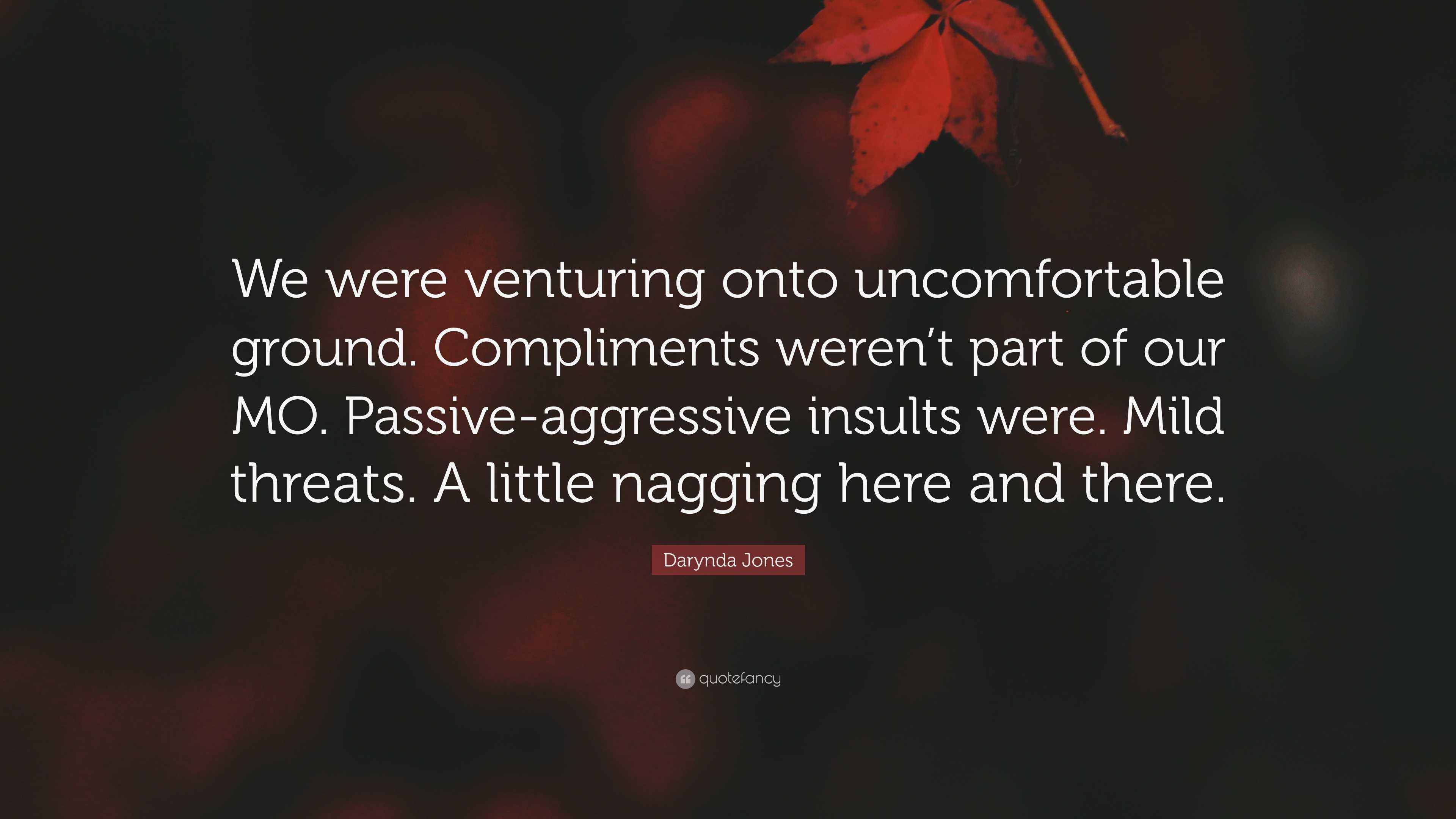 Darynda Jones Quote: “We were venturing onto uncomfortable ground ...
