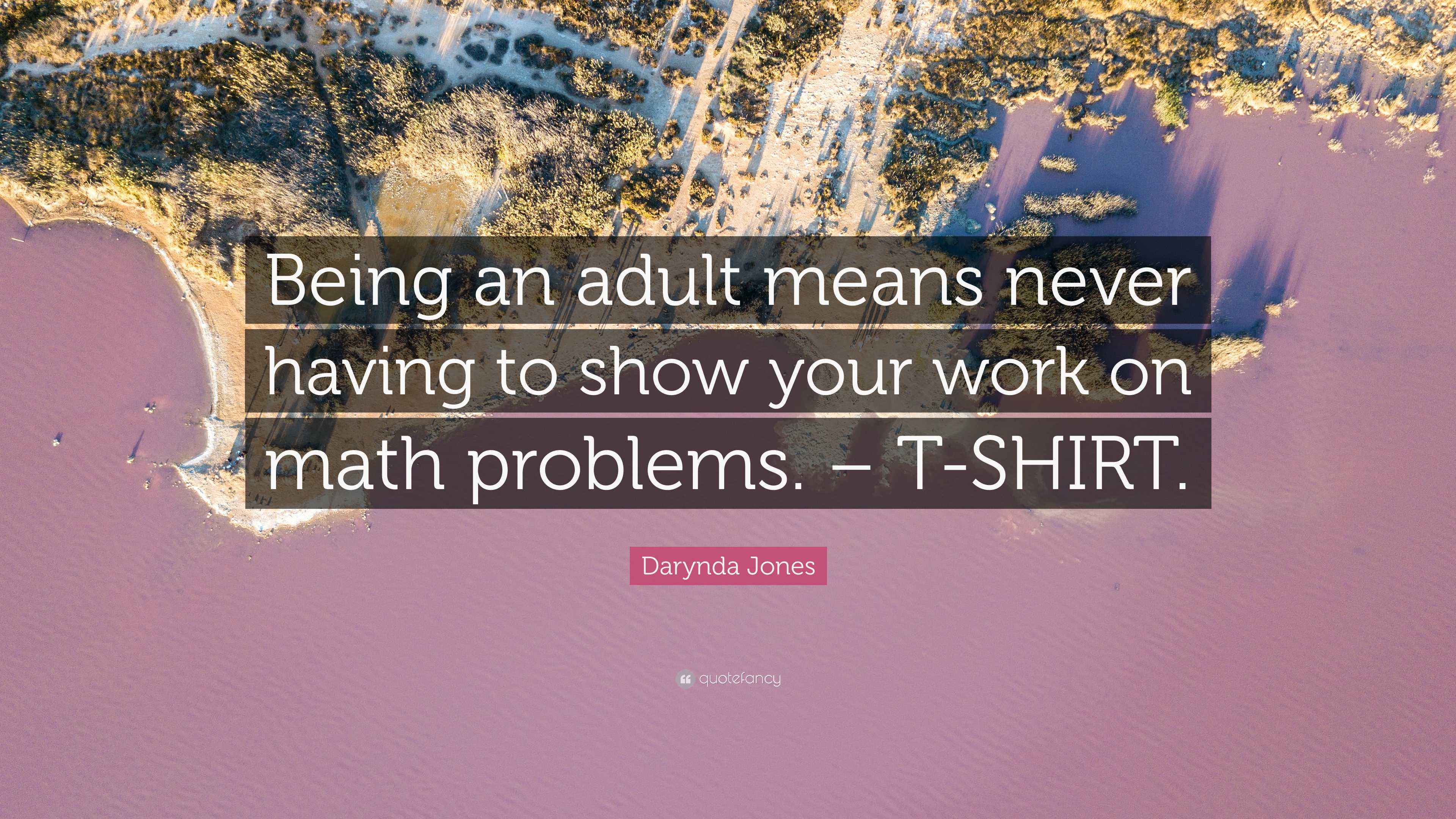 Darynda Jones Quote: “Being an adult means never having to show your ...