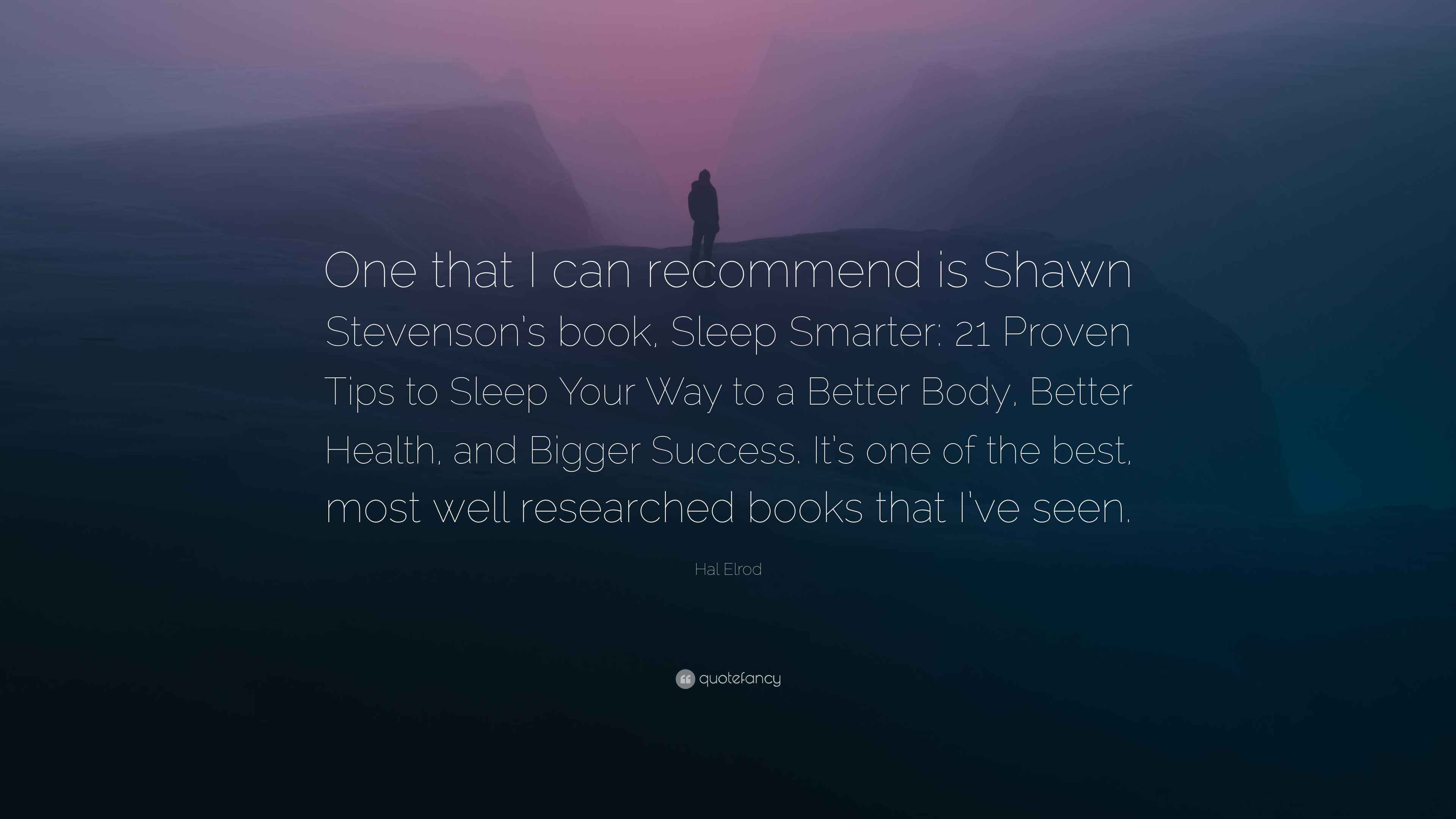 Hal Elrod Quote: “One that I can recommend is Shawn Stevenson’s book ...