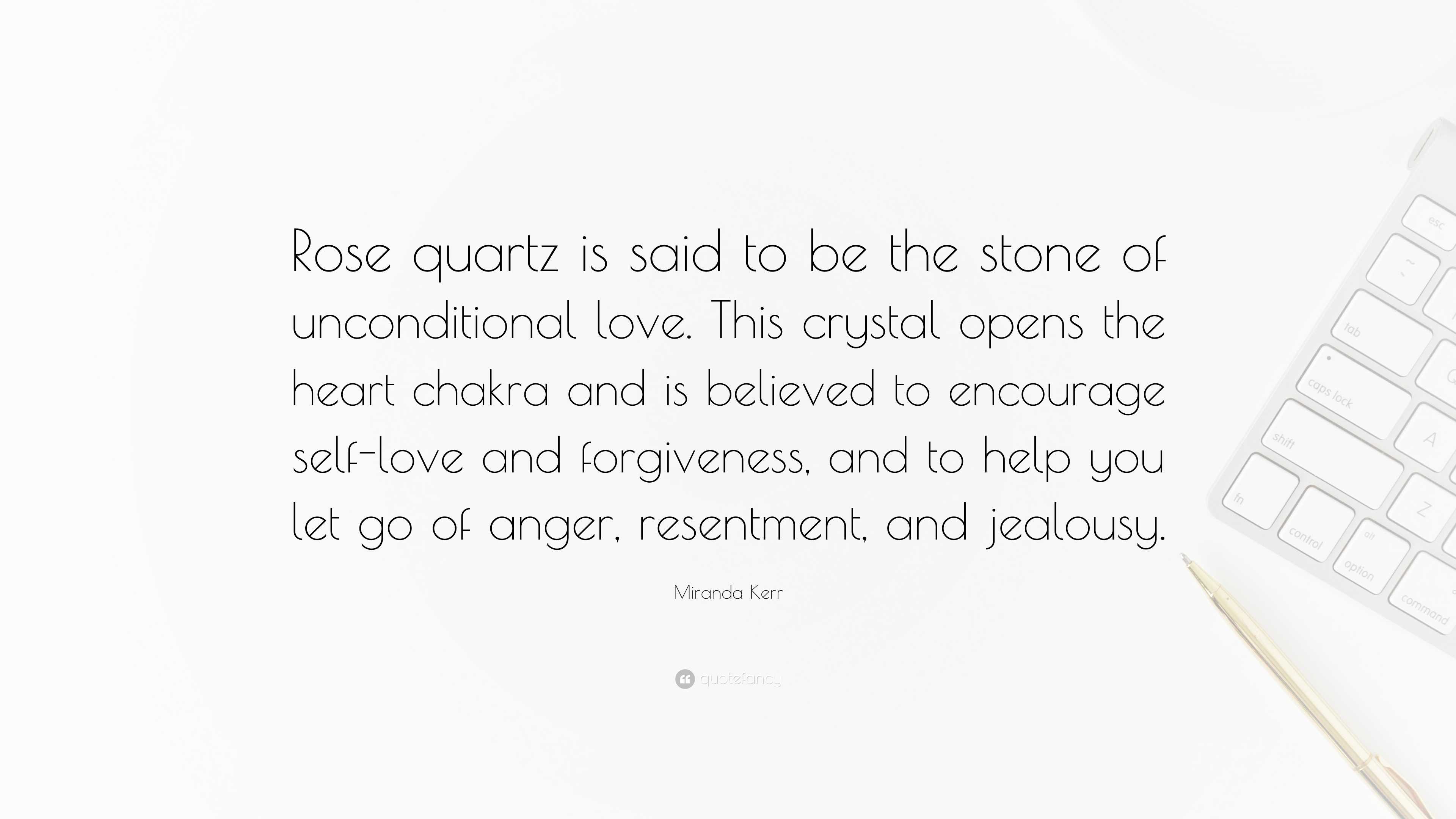 Miranda Kerr Quote: “Rose quartz is said to be the stone of ...